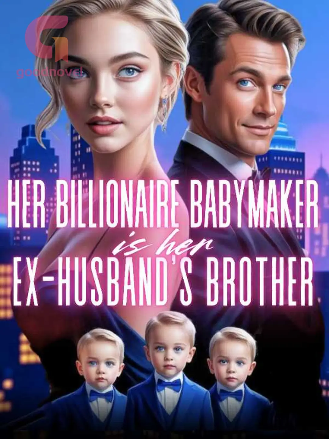 Libreng Chapter 003 ng Her Billionaire Babymaker Is Her Ex-husband's Brother Online | GoodNovel