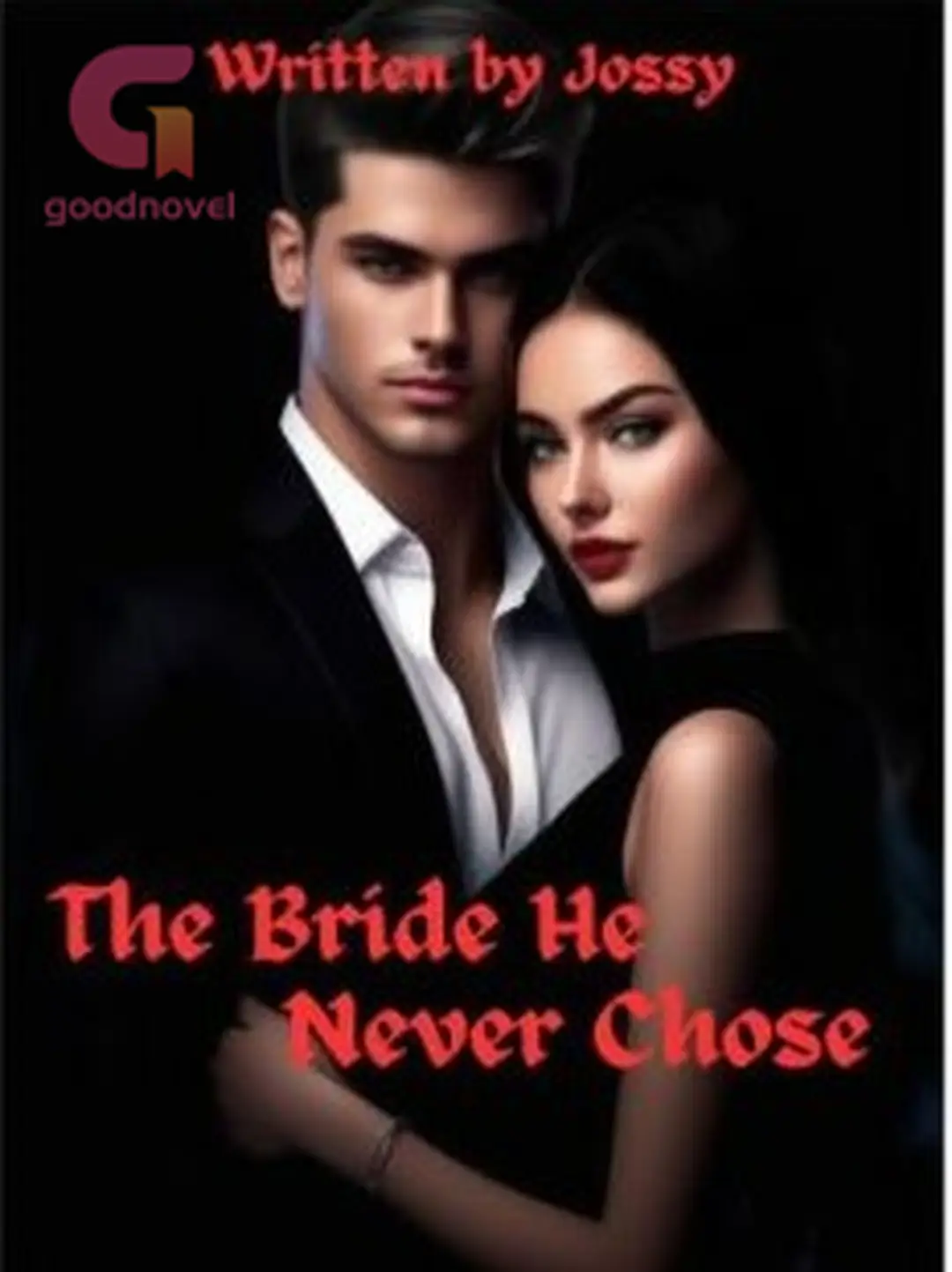 Free Dominic Foster I want a divorce of THE BRIDE HE NEVER CHOSE Online | GoodNovel