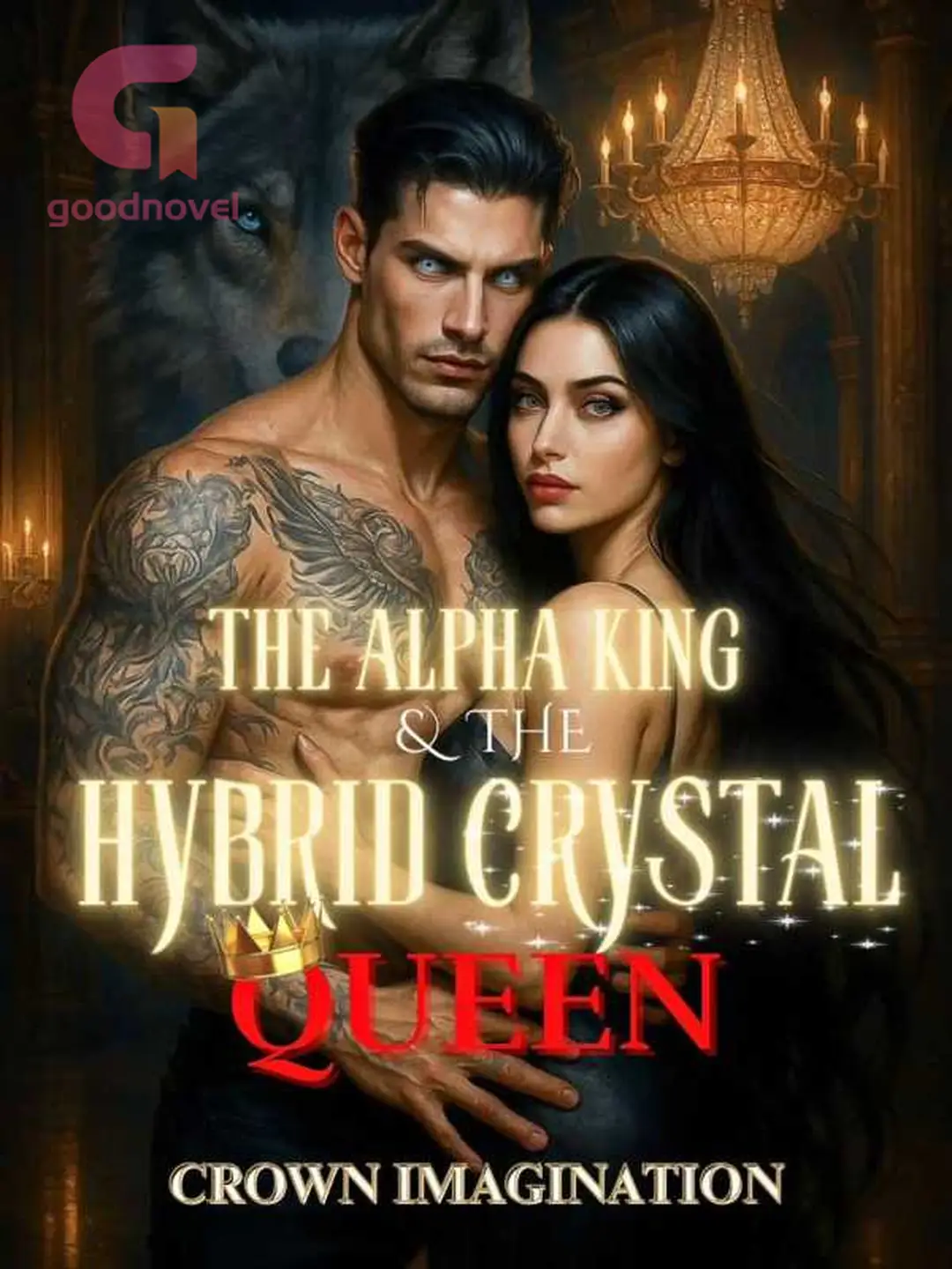 Chapter 22 - THE ALPHA KING AND THE HYBRID CRYSTAL QUEEN - GoodNovel