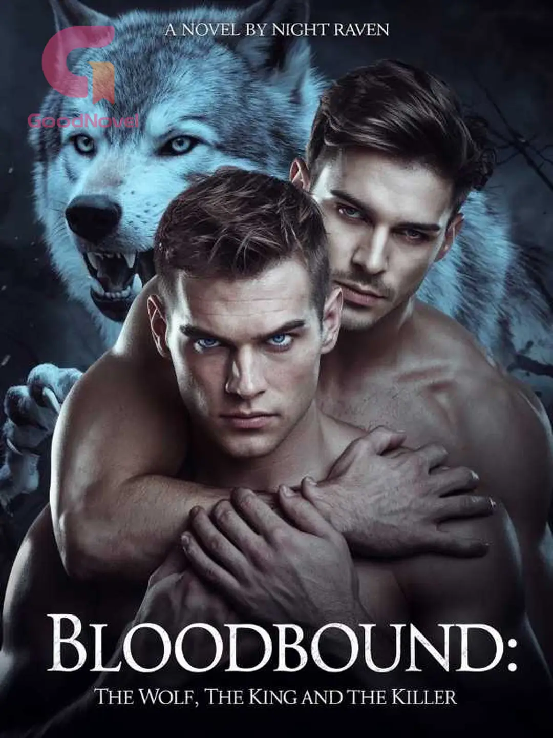 140 - BLOODBOUND: The Wolf, The King and The Killer - GoodNovel