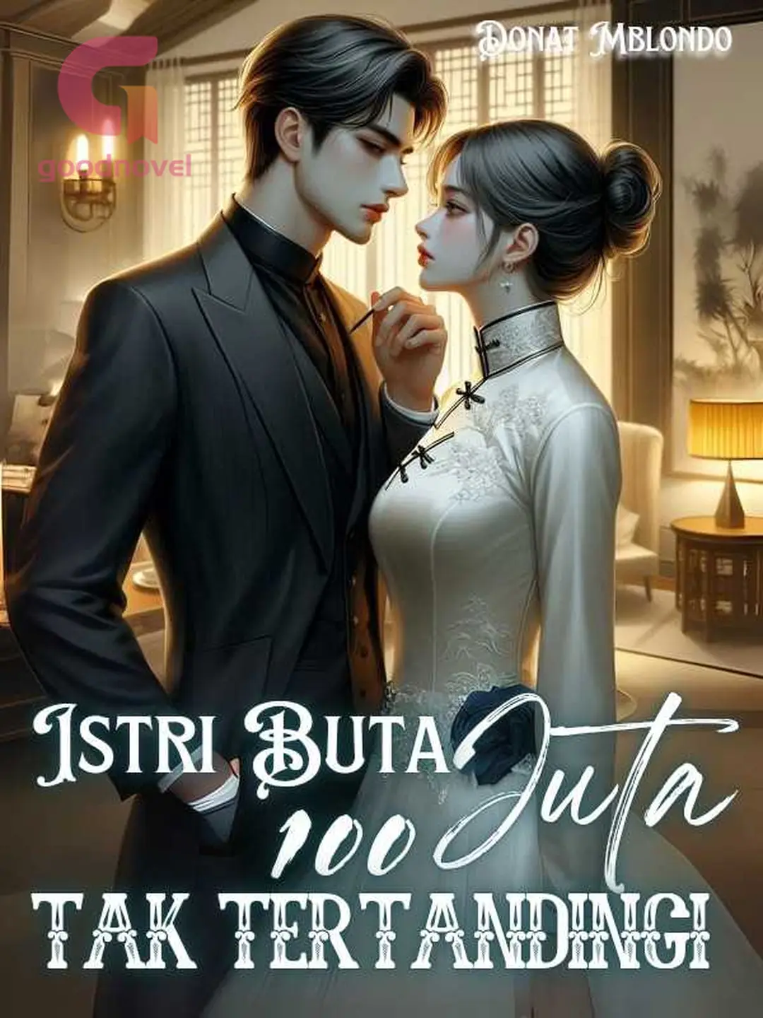 Istri Buta 100 Juta Tak Tertandingi - 11. Di balik jas hitam Novel & PDF Online oleh Donat ...