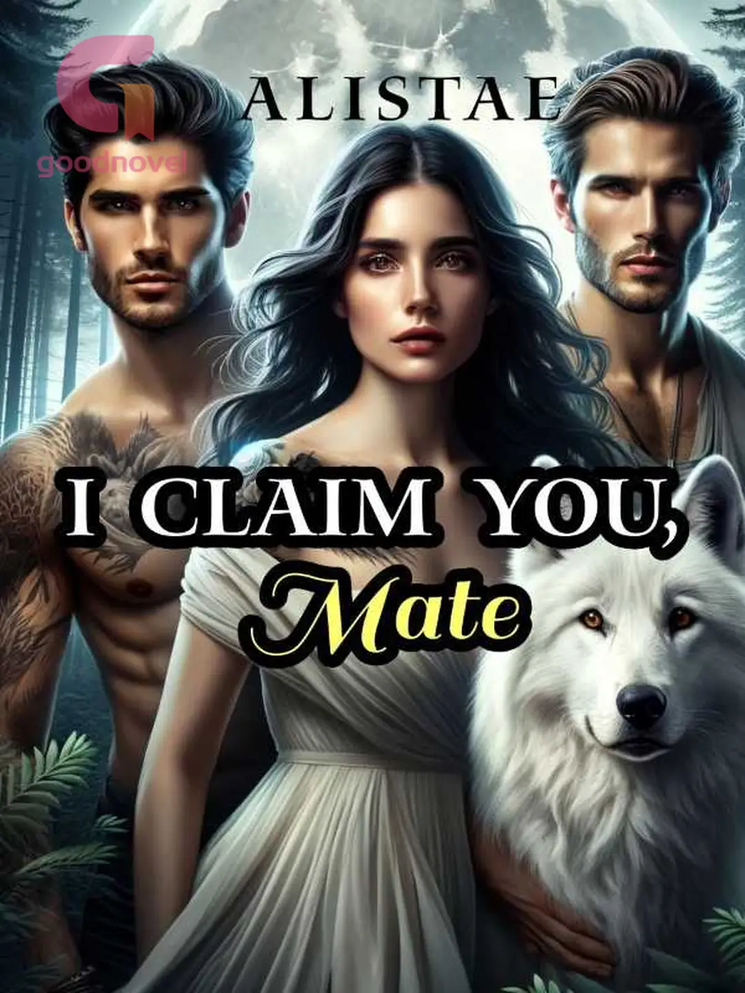 Chapter 10 - I Claim You, Mate - GoodNovel