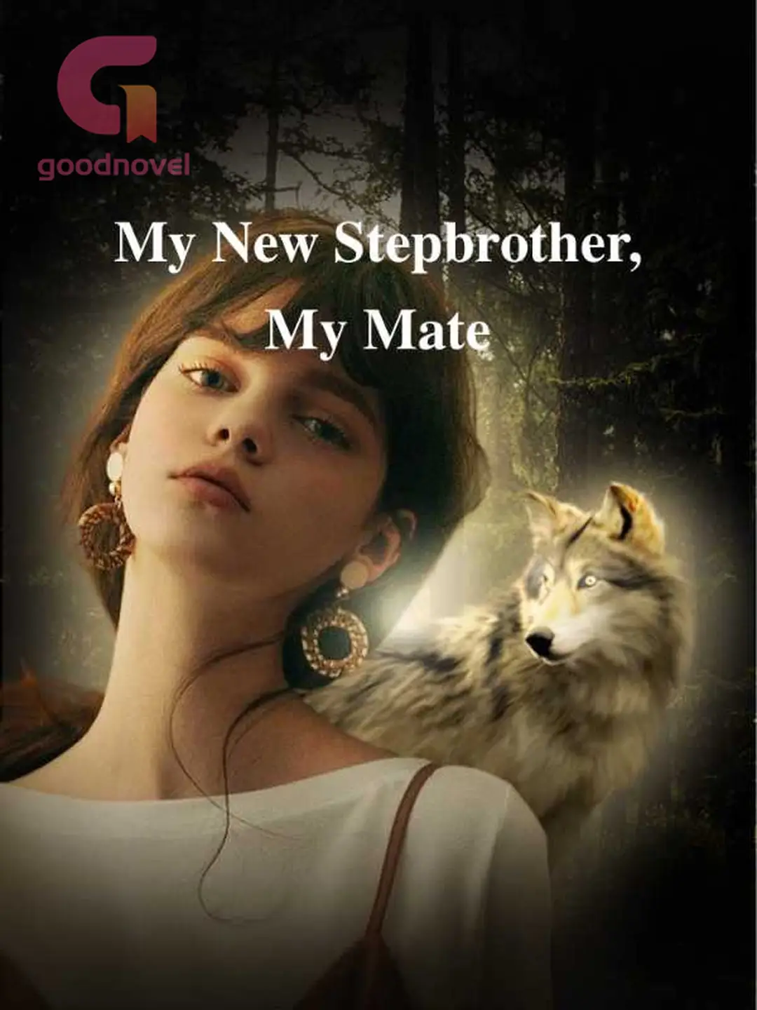 Free Chapter 1 of My New Stepbrother, My Mate Online | GoodNovel