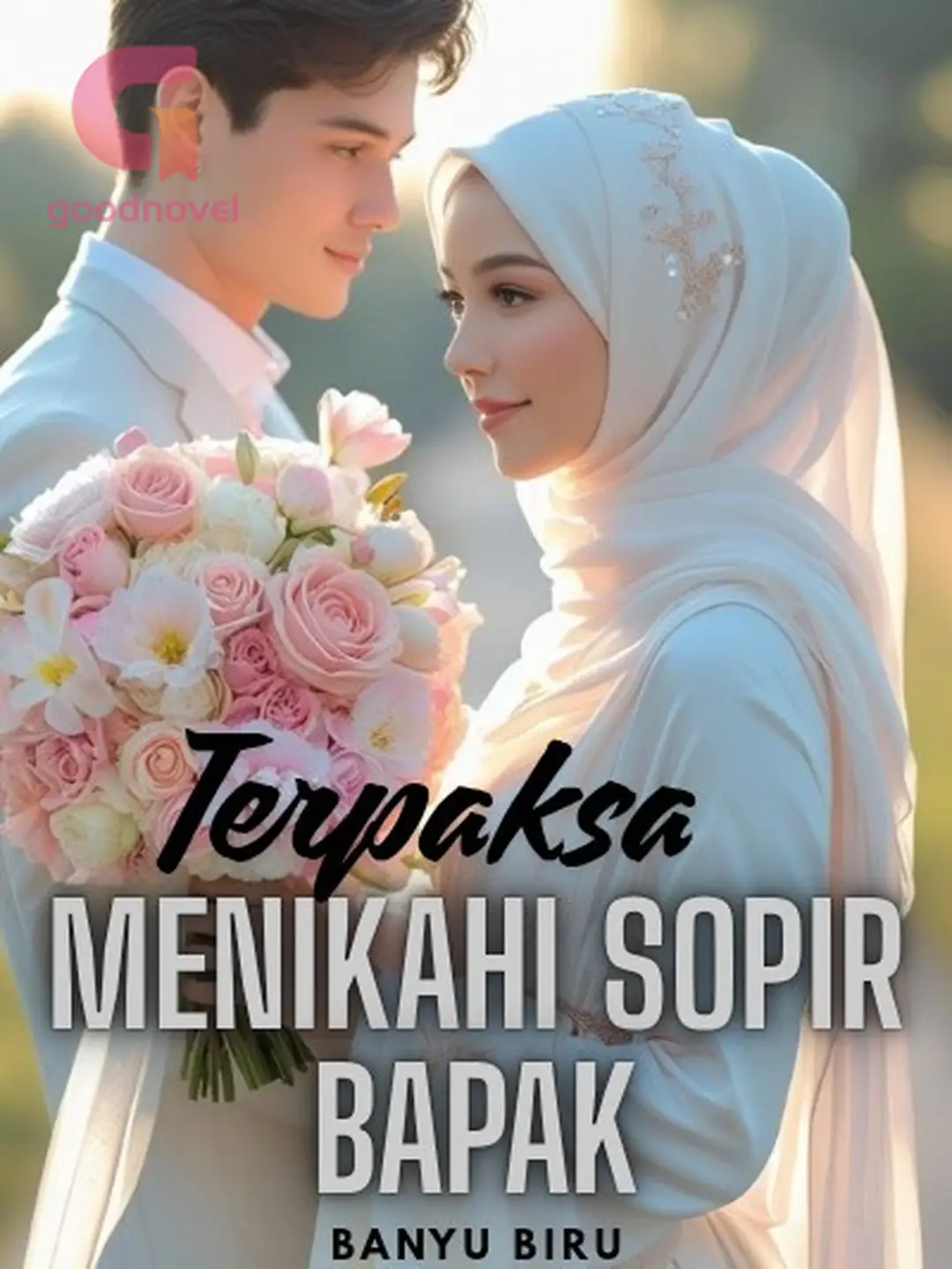 Terpaksa Menikahi Sopir Bapak - 63. Ada Apa dengan Tante Arini? Novel & PDF Online oleh Banyu ...