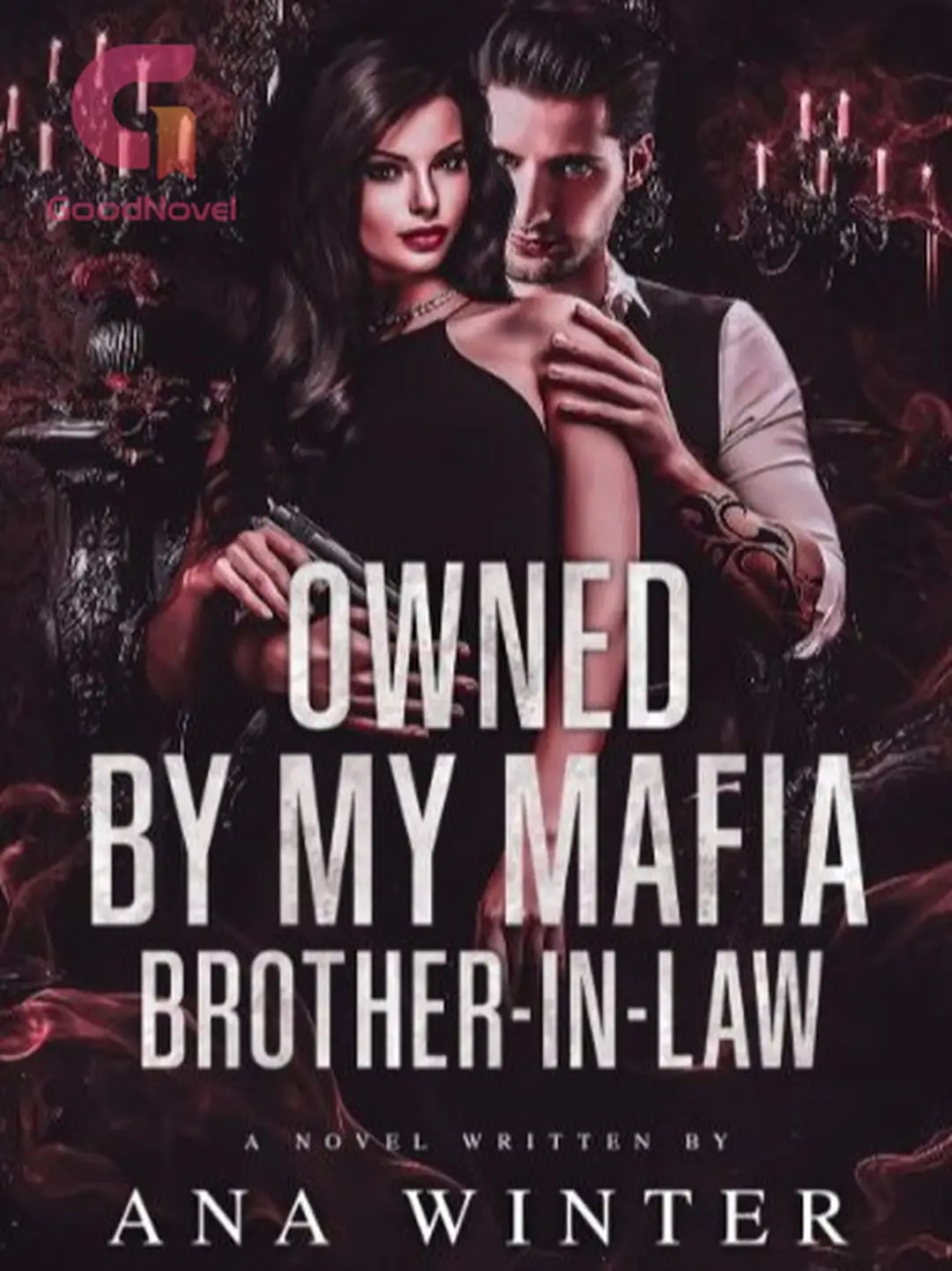 chapter 135 - Owned By My Mafia Brother-in-law - GoodNovel