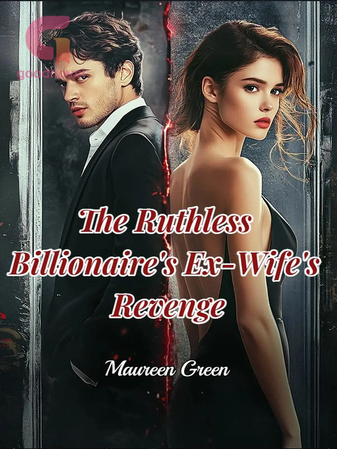 Libreng Kabanata 1 ng The Ruthless Billionaire's Ex-Wife's Revenge Online | GoodNovel