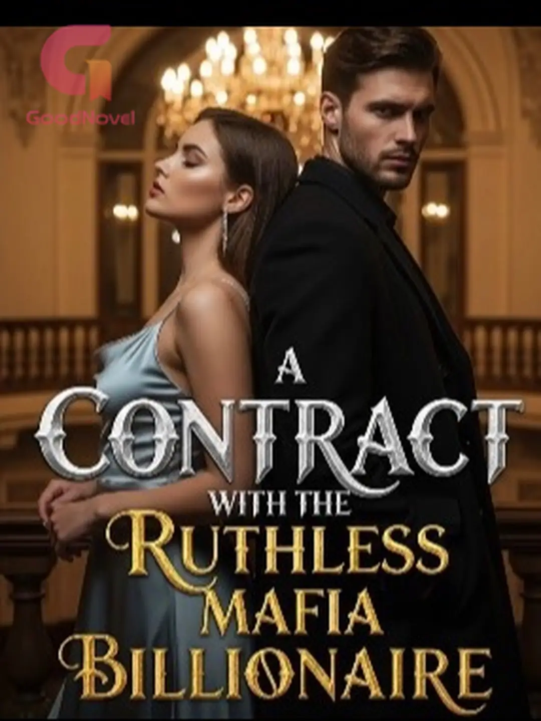 Trap - A contract with the ruthless mafia billionaire - GoodNovel