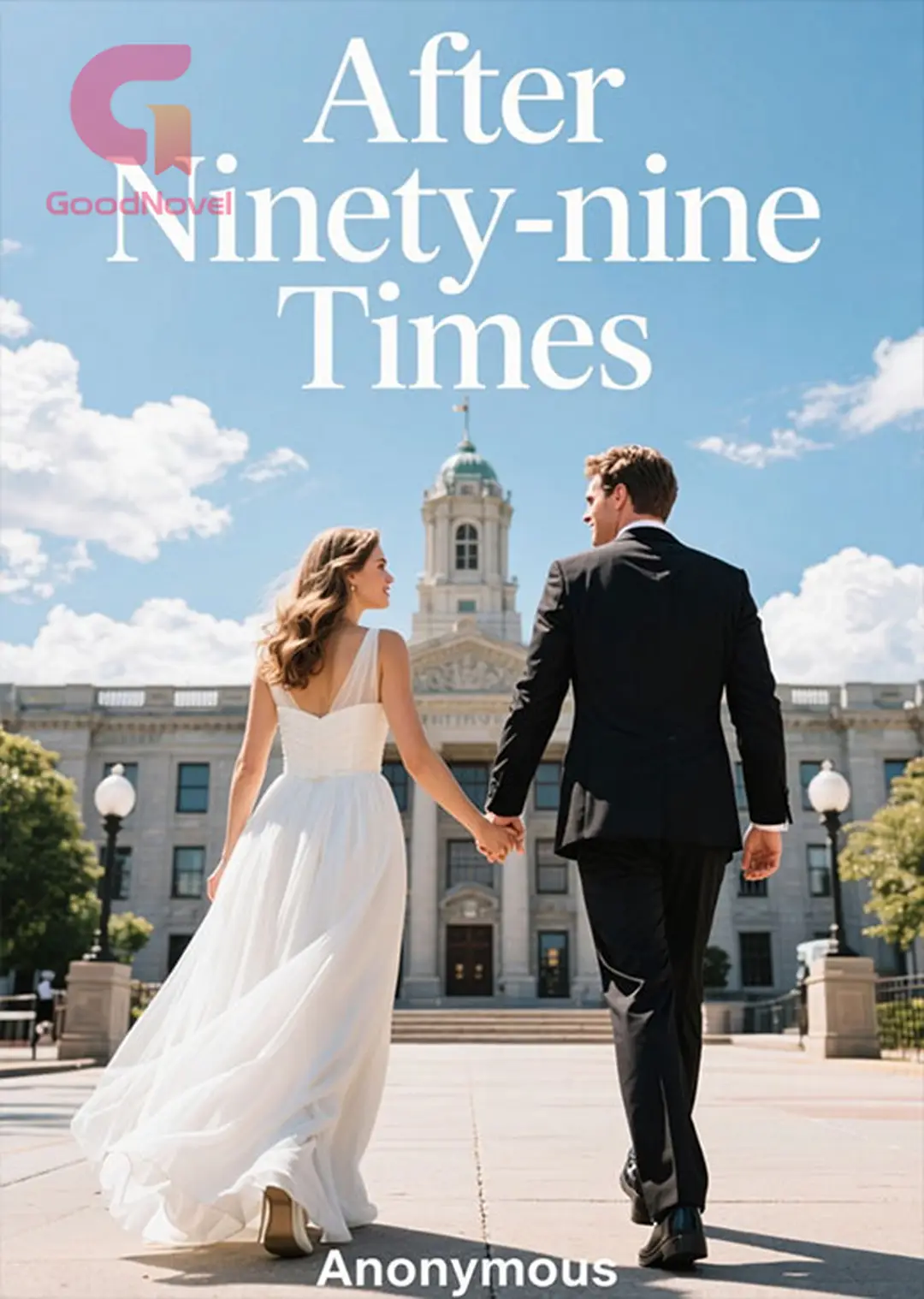 After Ninety-nine Times - Read Online Free by Anonymous | GoodNovel