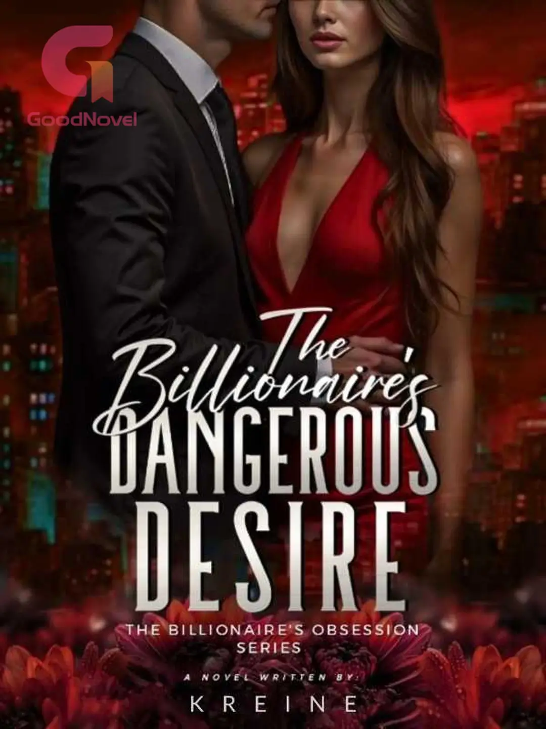 The Billionaire’s Dangerous Desire -Basahin Online nang Libre ni Kreine | GoodNovel