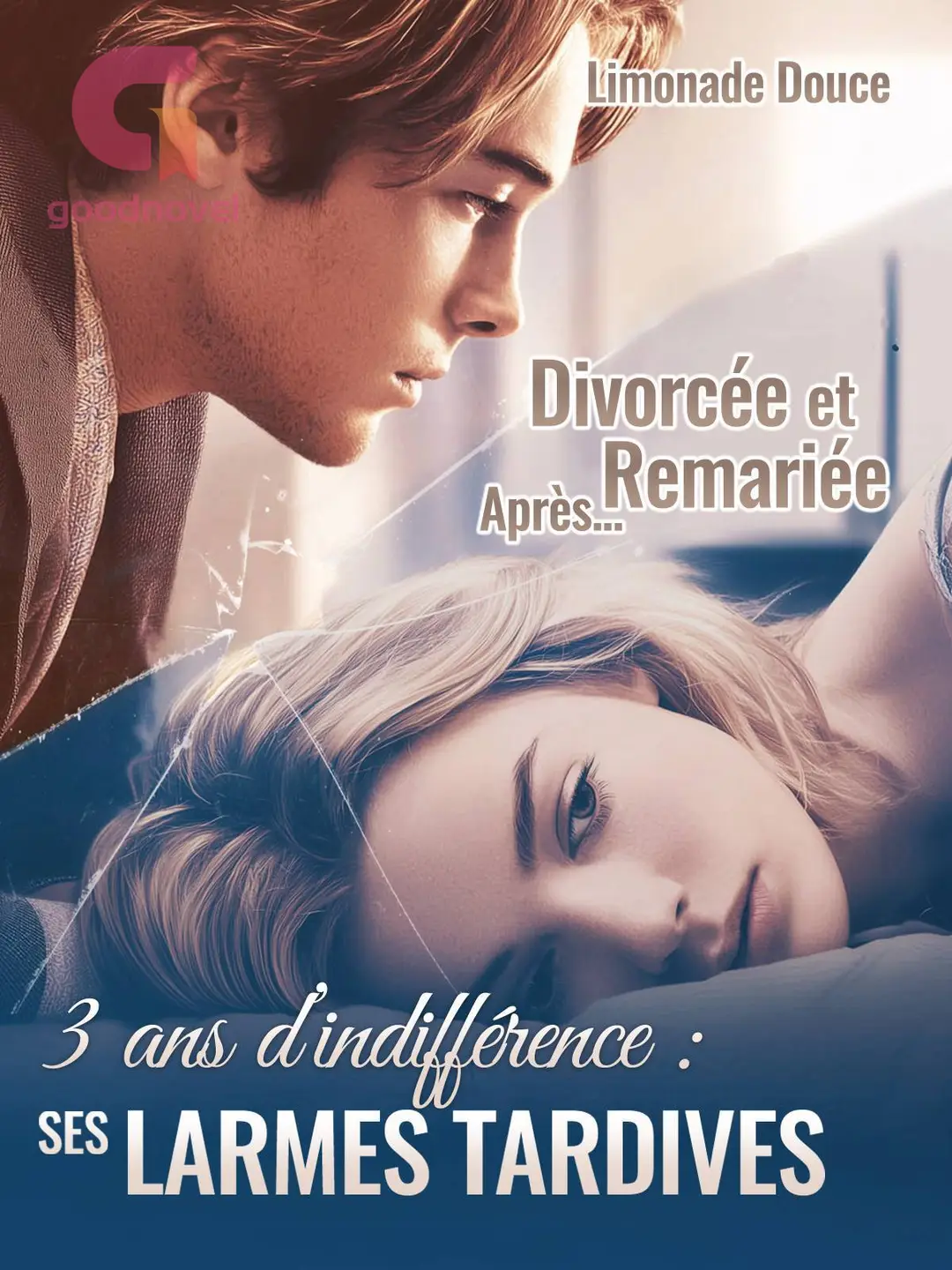 Divorcée et remariée après 3 ans d'indifférence : ses larmes tardives ...