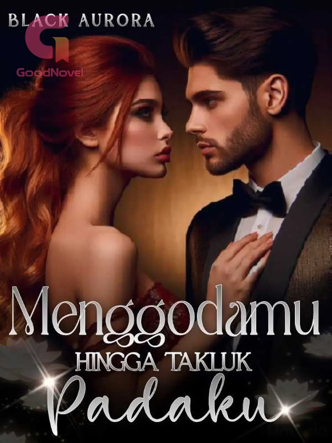 Menggodamu Hingga Takluk Padaku - EP-11 Novel & PDF Online oleh Black ...
