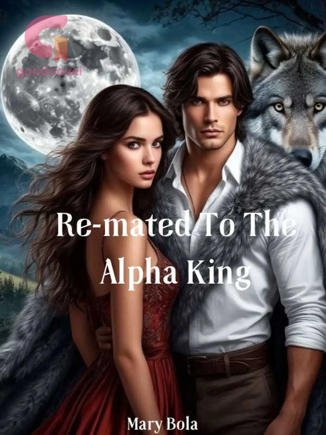 Free Chapter 01. of Re-mated To The Alpha King Online | GoodNovel