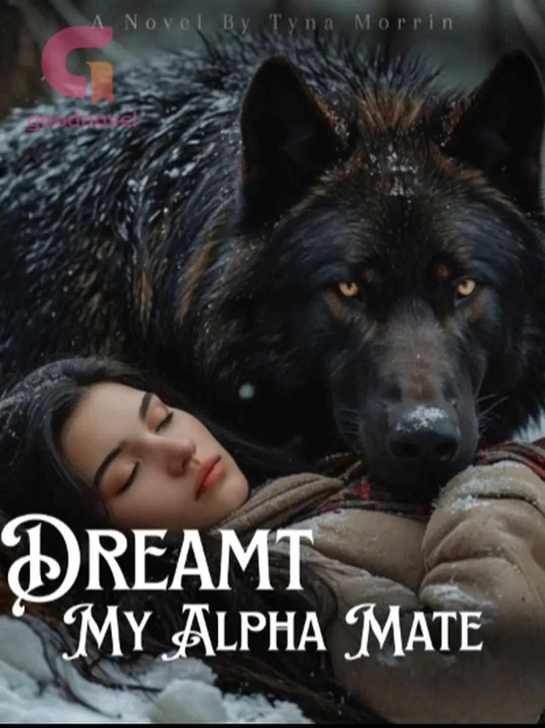 Dreamt My Alpha Mate - Read Online Free by Tyna Morrin | GoodNovel