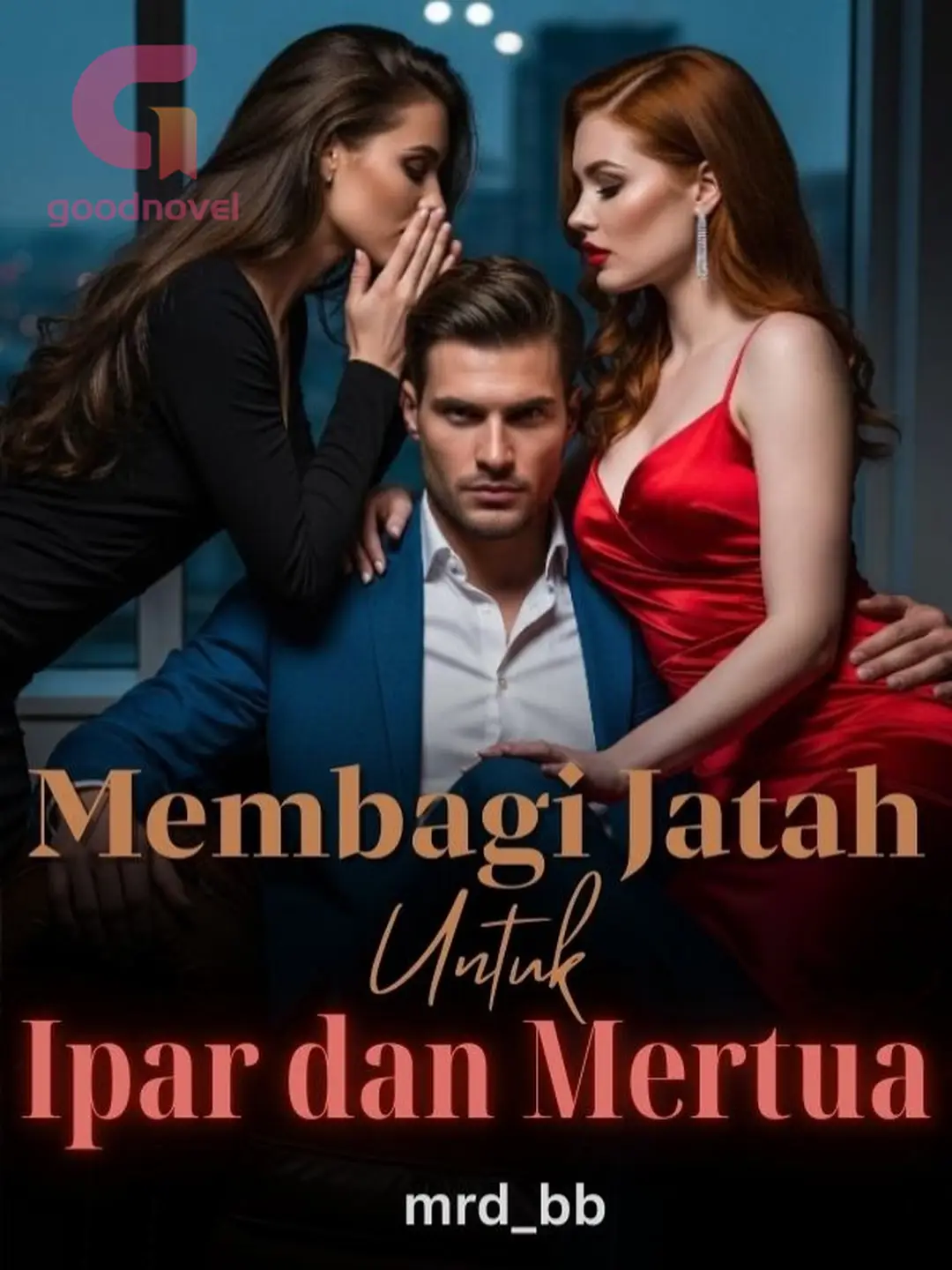 Membagi Jatah Untuk Ipar dan Mertua - Bab 30: Skandal Mesra dengan Tante Melly Novel & PDF ...