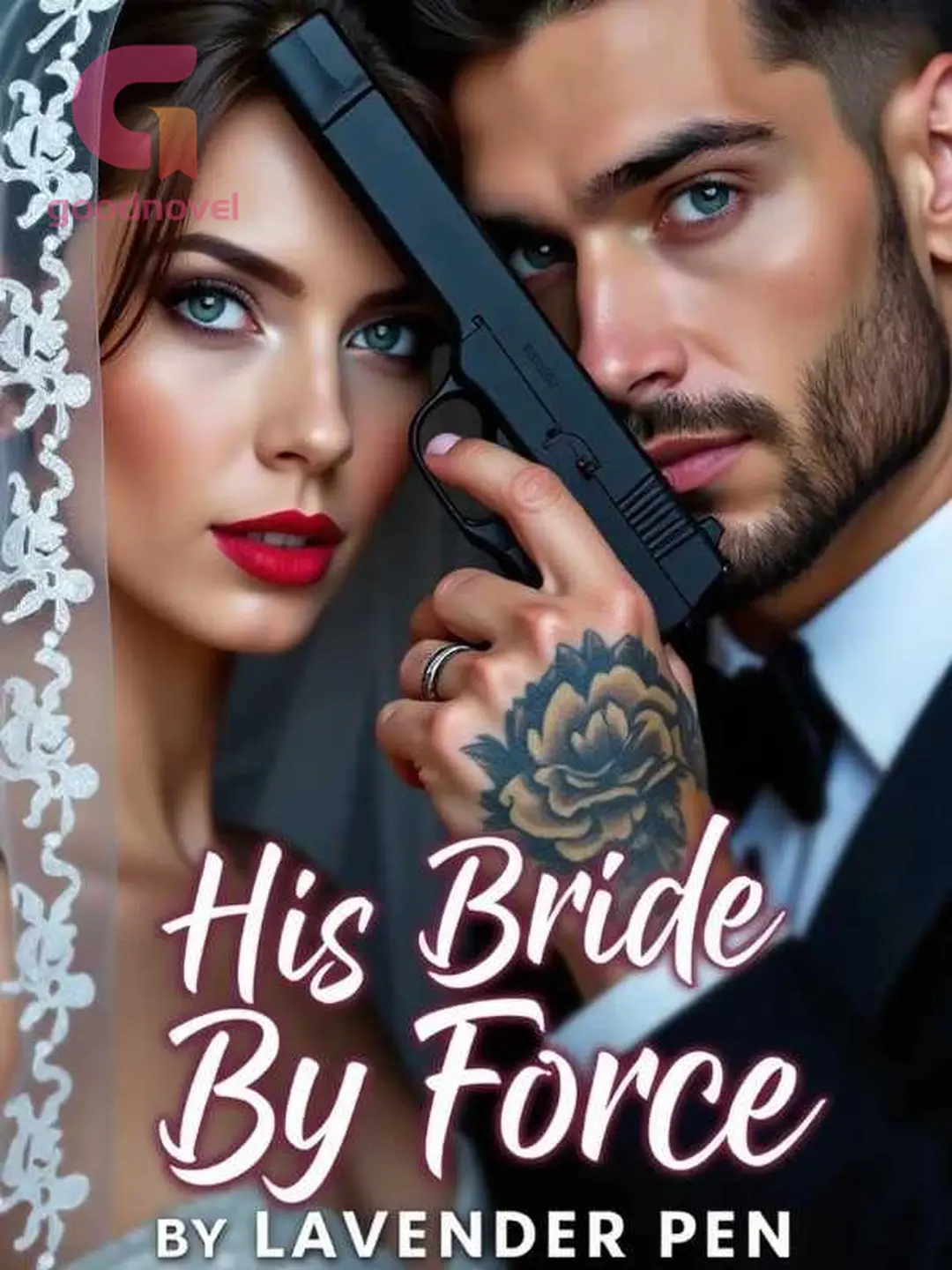 104: A Conspiracy Thriller - His Bride By Force - GoodNovel