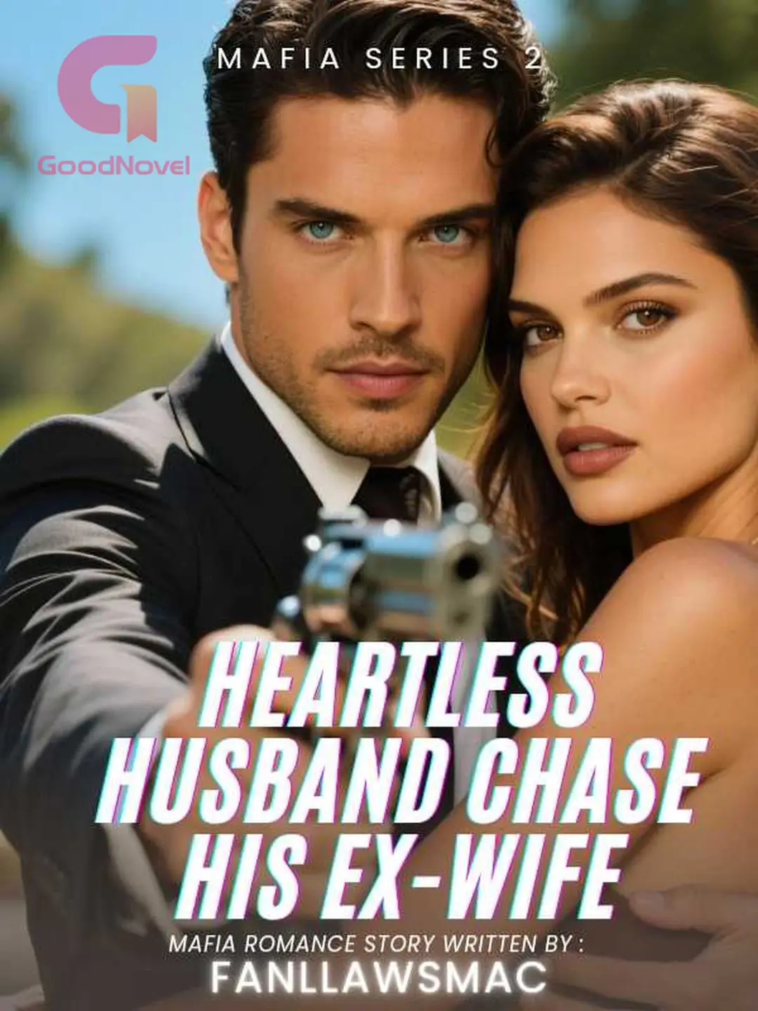 CHAPTER 0291 - HEARTLESS HUSBAND CHASE HIS EX-WIFE - GoodNovel