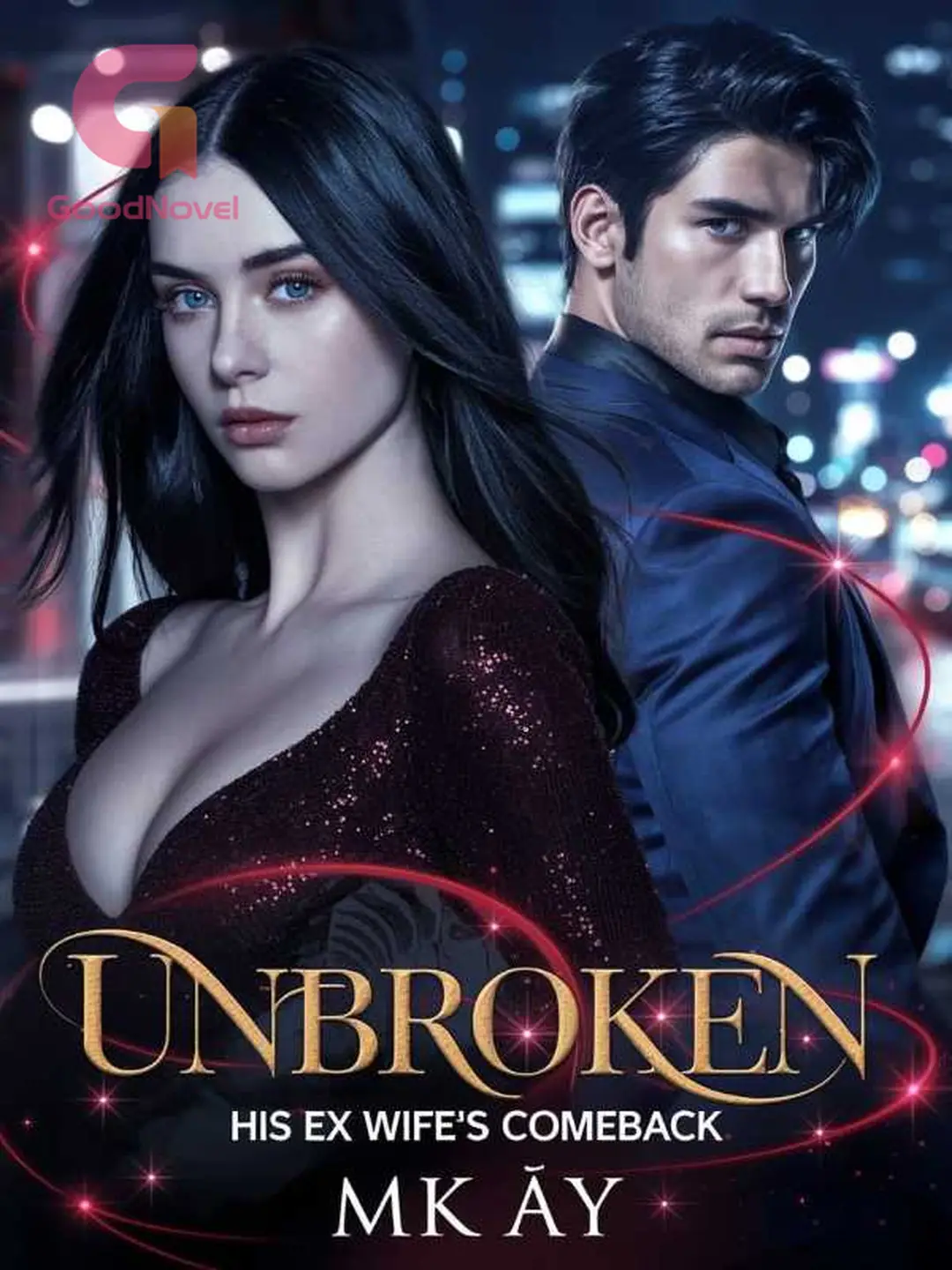 Real - Unbroken: His Ex Wife's Comeback - GoodNovel