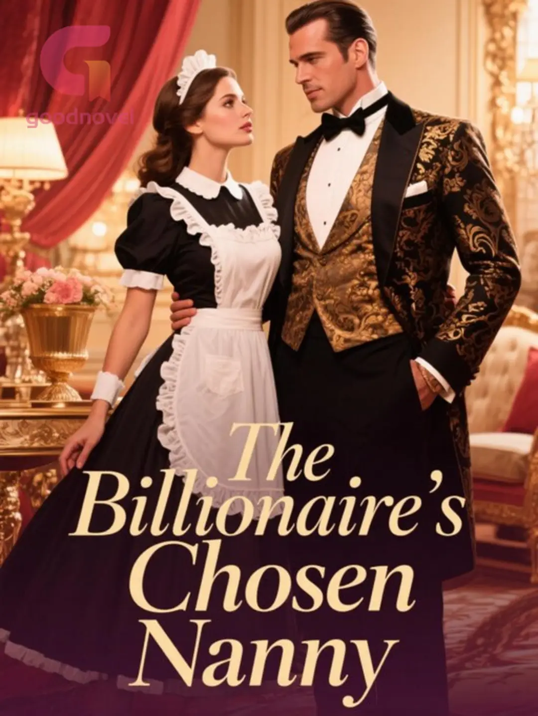 The Billionaire’s Chosen Nanny -Basahin Online nang Libre ni Amirha | GoodNovel