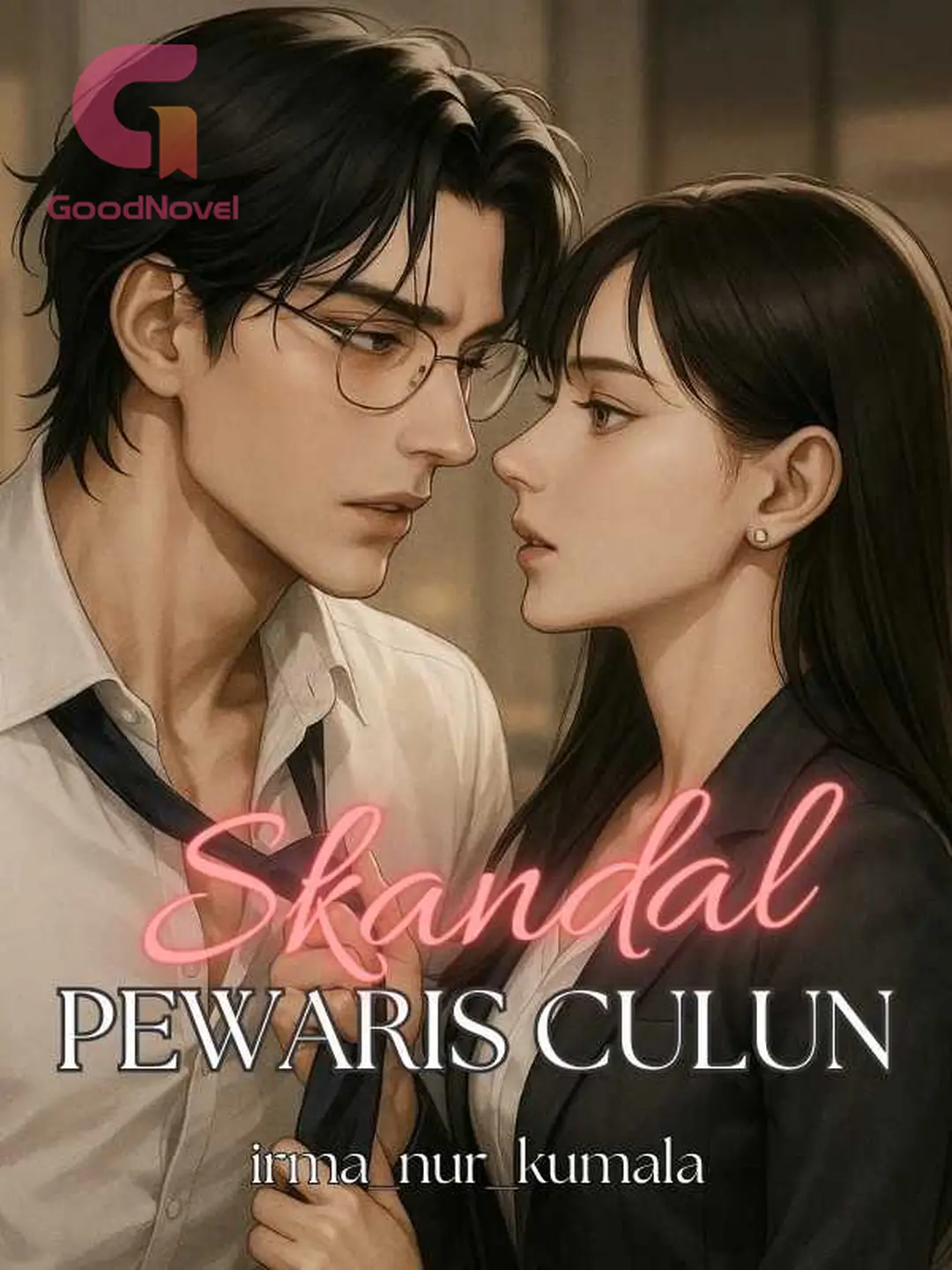 SKANDAL PEWARIS CULUN - Bab 46. Bukan Hanya Kisah Cinta Semalam Novel & PDF Online oleh irma_nur ...