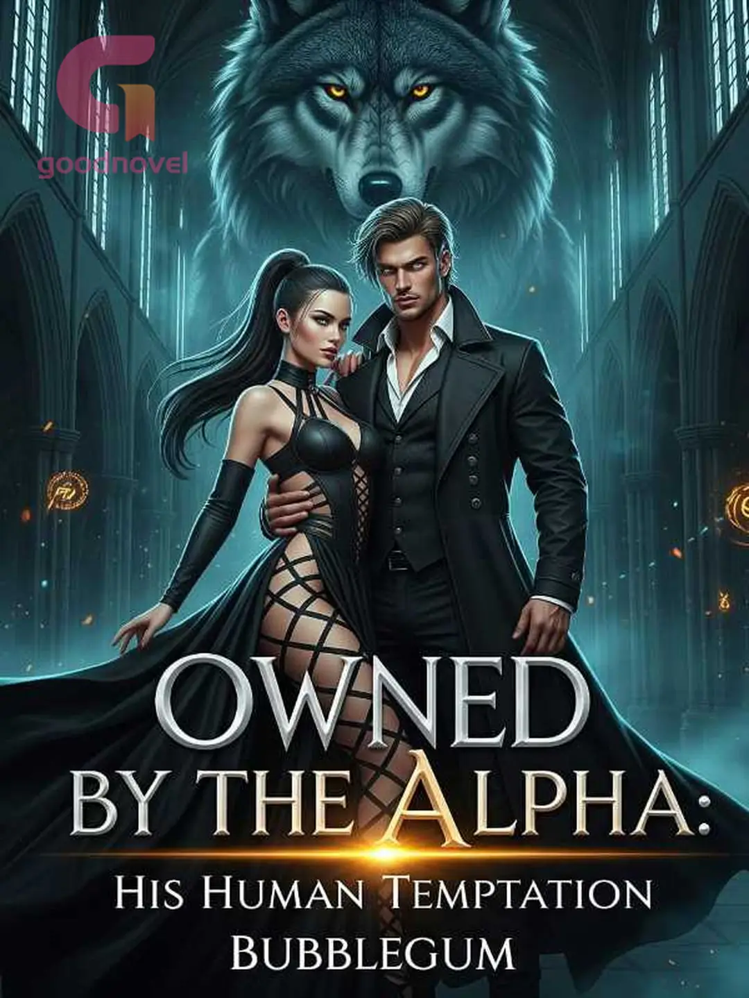 Free ~one~ of OWNED BY THE ALPHA: HIS HUMAN TEMPTATION Online | GoodNovel