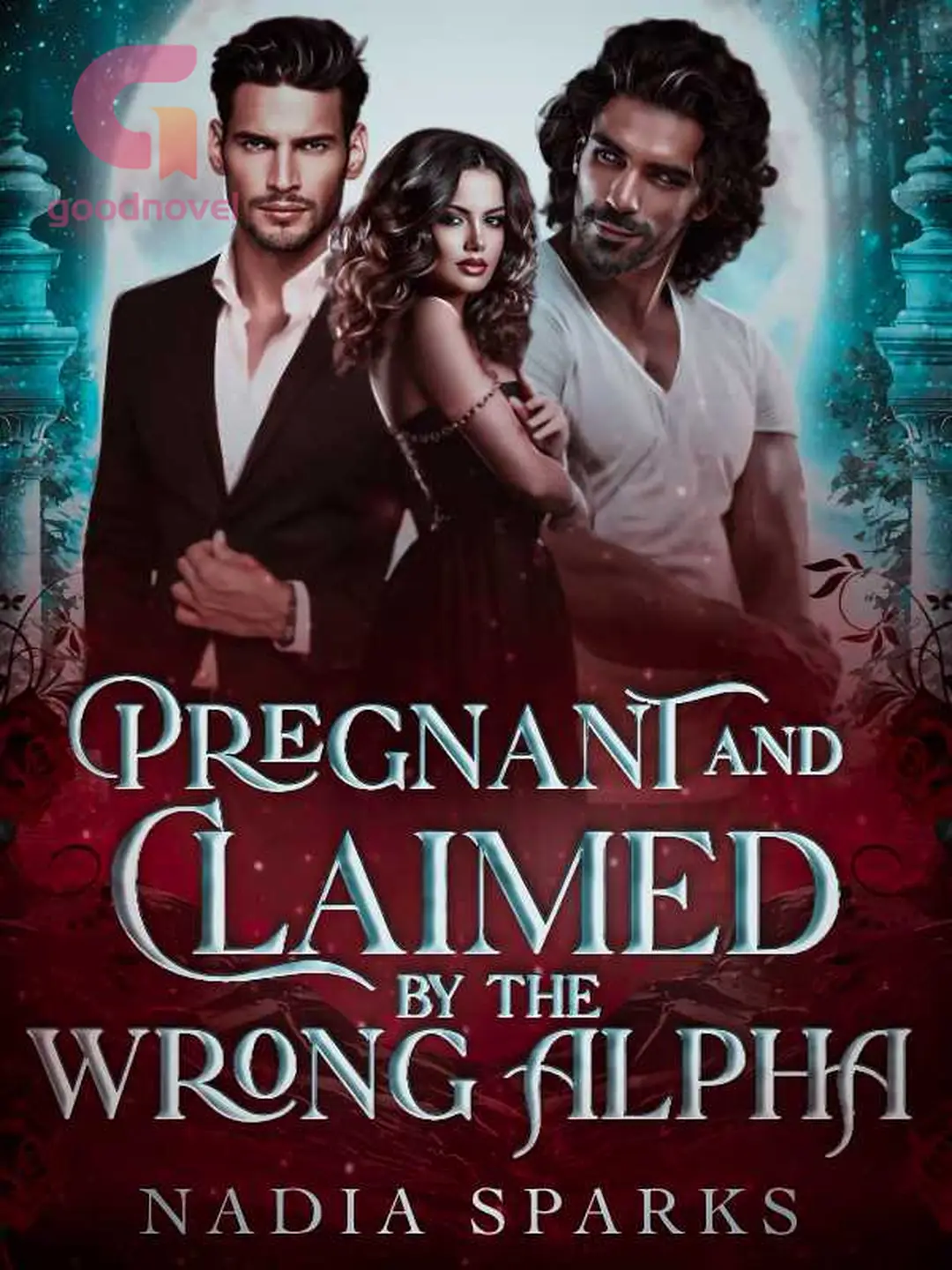 CHAPTER 78: - Pregnant And Claimed By The Wrong Alpha - GoodNovel