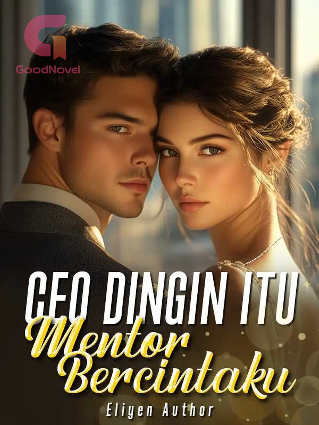 CEO Dingin Itu Mentor Bercintaku - 109 | Bercinta di Rooftop Novel & PDF Online oleh Eliyen ...