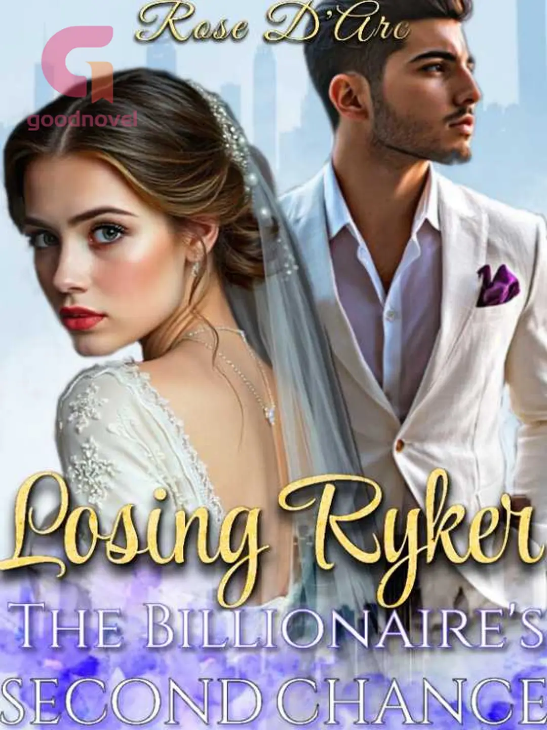 Chapter 94 - Losing Ryker: The Billionaire's Second Chance - GoodNovel
