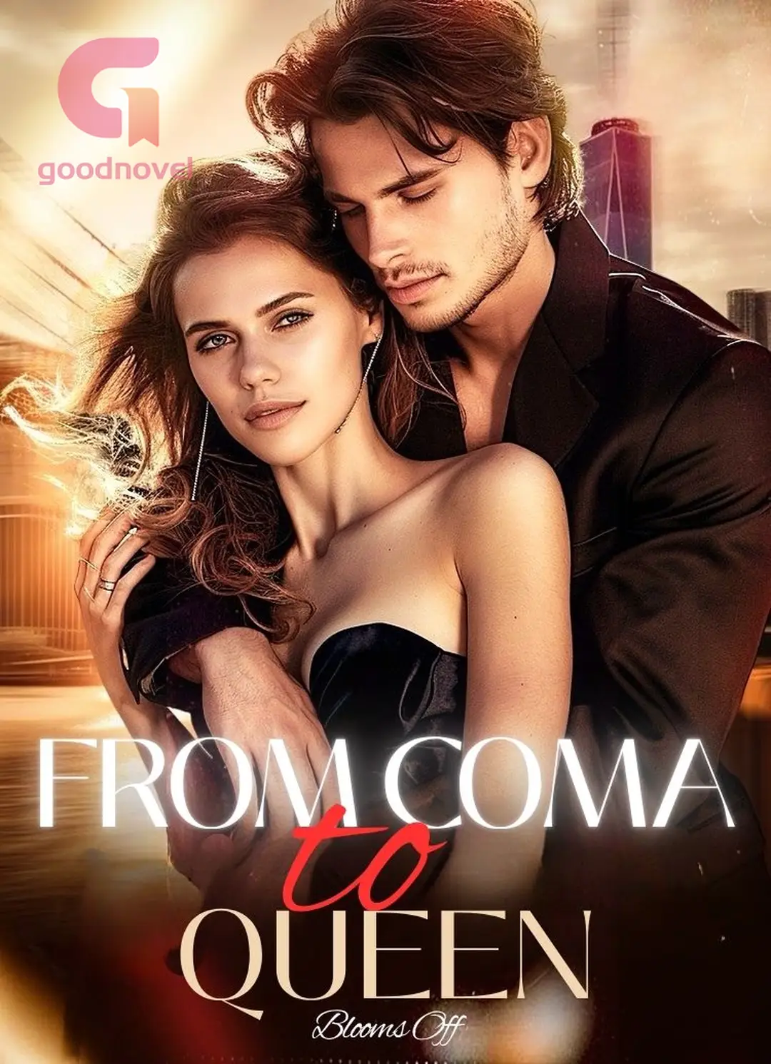 Free Chapter 1 of From Coma to Queen Online | GoodNovel