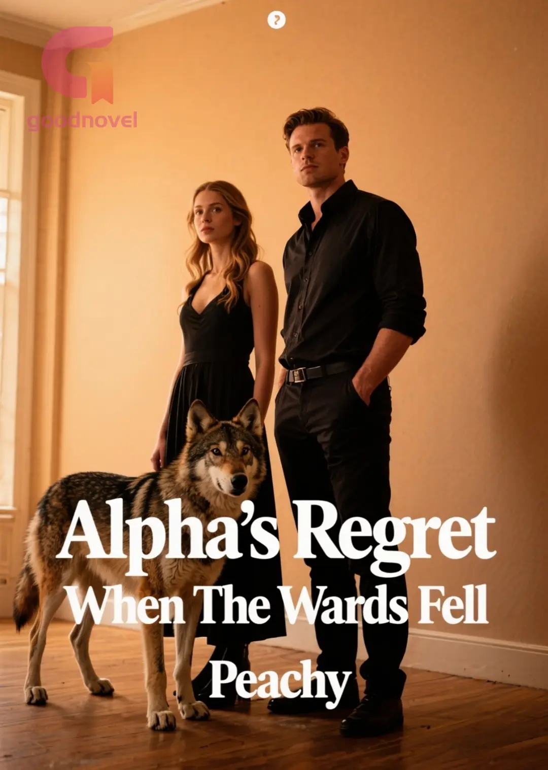 Chapter 6 - Alpha’s Regret When The Wards Fell - GoodNovel
