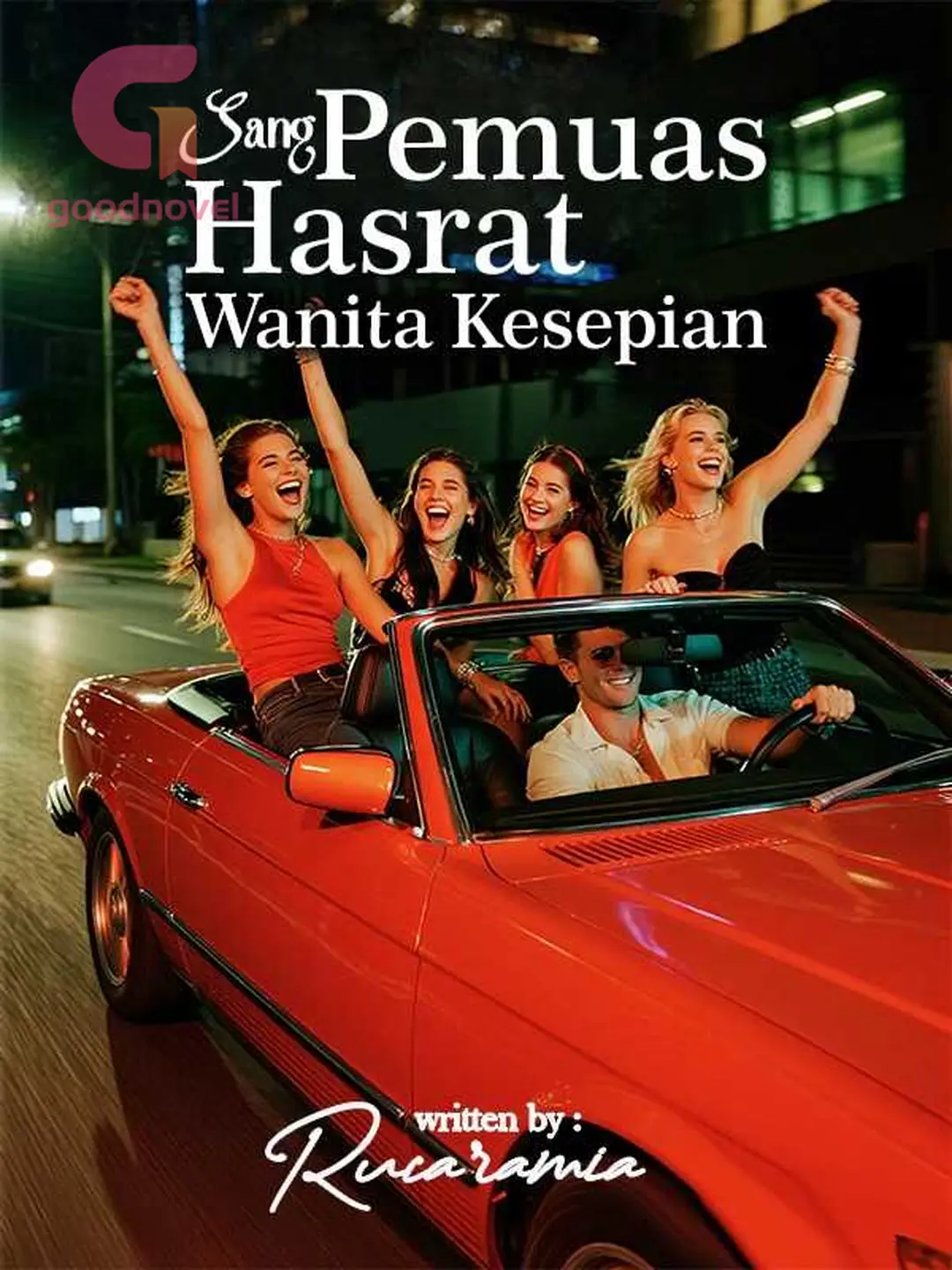 Sang Pemuas Hasrat Wanita Kesepian - Balas Budi Novel & PDF Online oleh Rucaramia | Baca Young ...