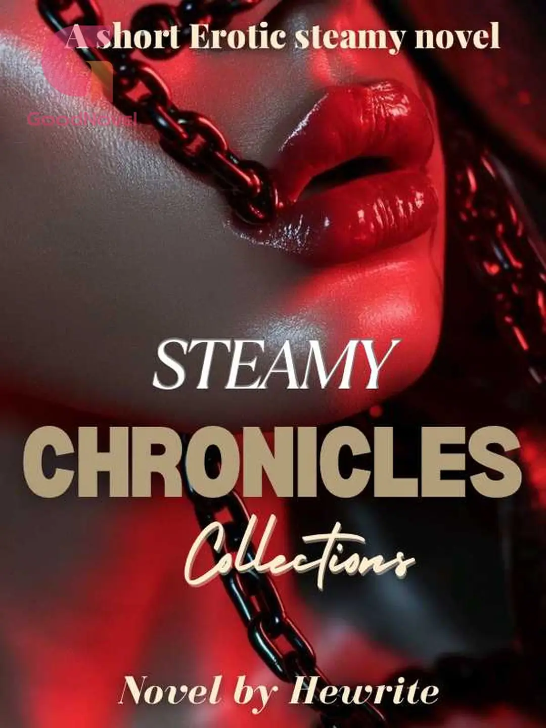 Free Forbidden Confession of Steamy Chronicles collections Online | GoodNovel