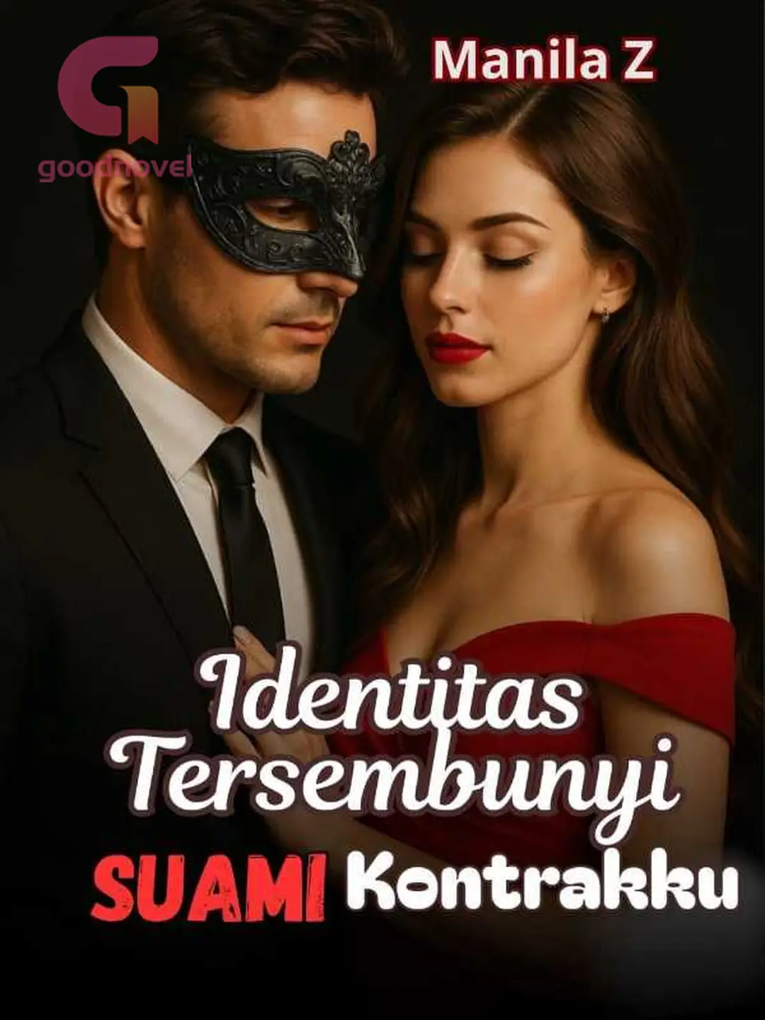 Identitas Tersembunyi Suami Kontrakku - Bab 69 Masuk Kamar Anita Novel & PDF Online oleh Manila ...