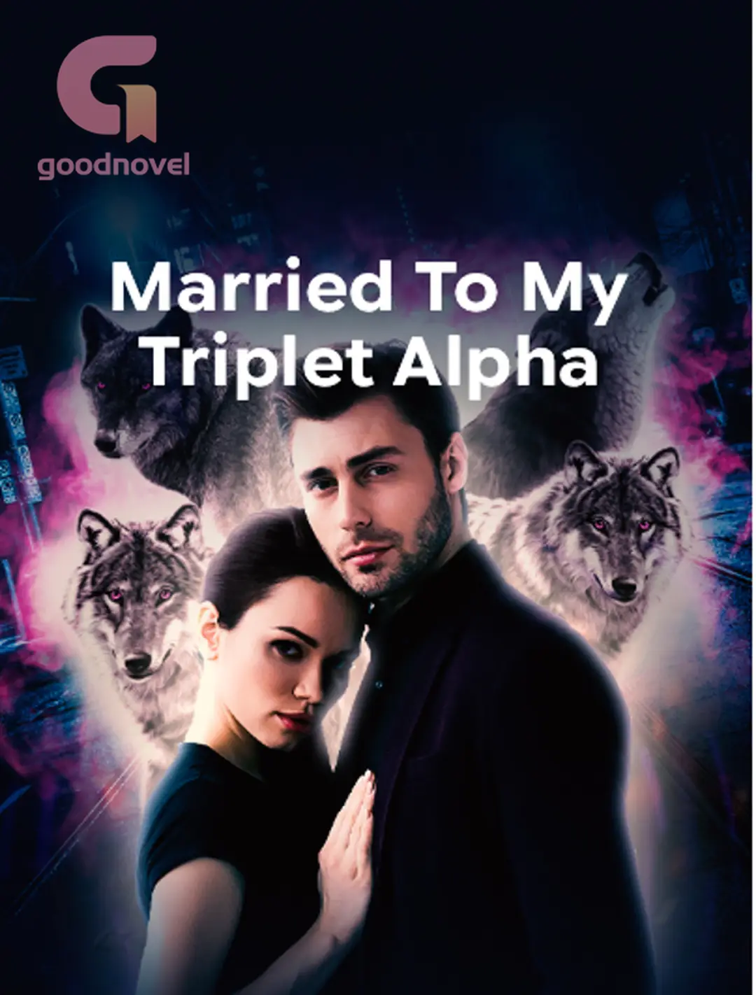 108 - Married To My Triplet Alpha - GoodNovel