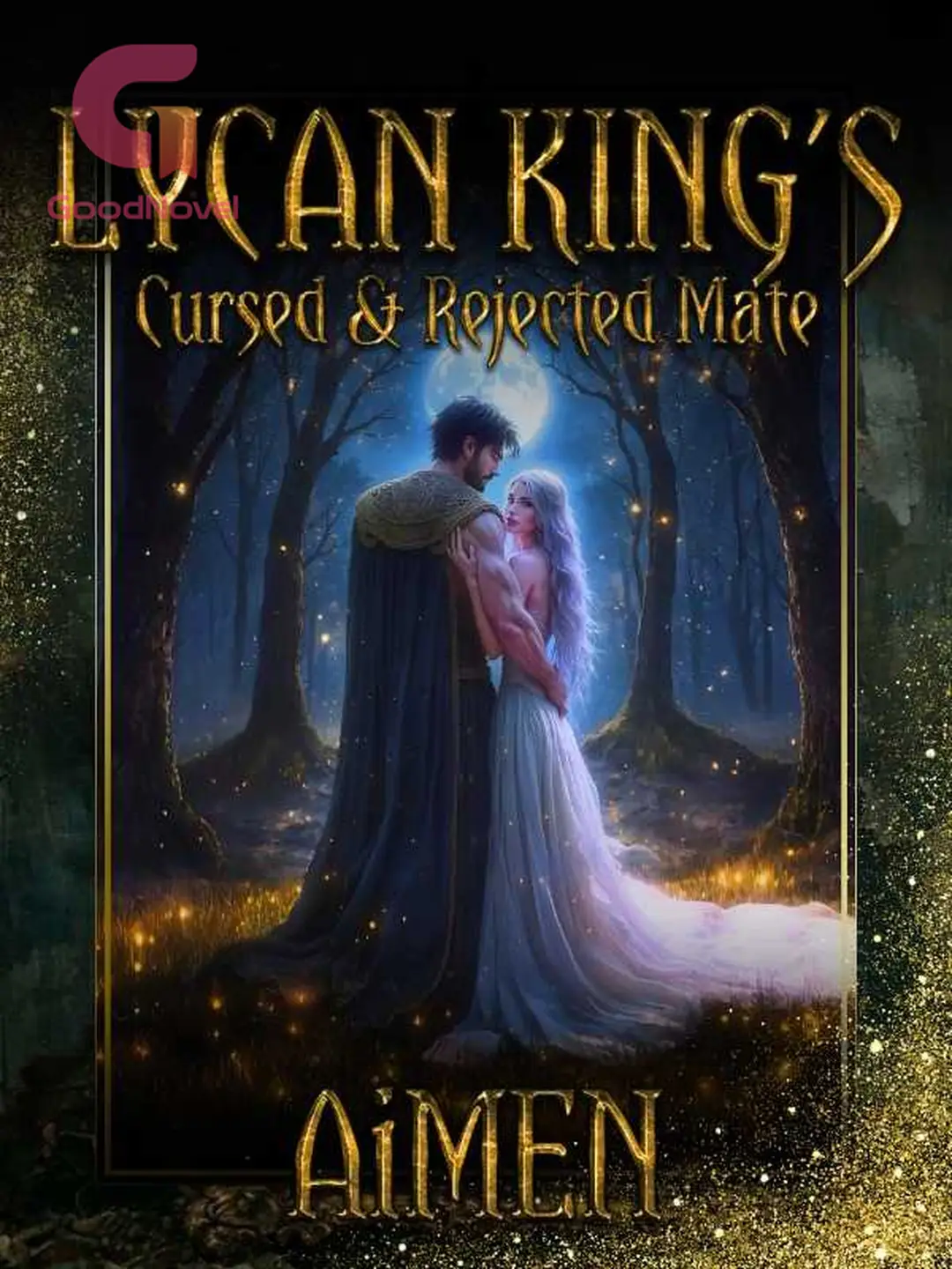 Chapter#76 - Lycan King's Cursed and Rejected Mate - GoodNovel