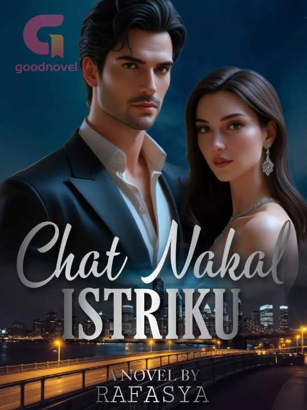 CHAT NAKAL ISTRIKU - Menghabiskan malam bersama Novel & PDF Online oleh Rafasya | Baca Romansa ...