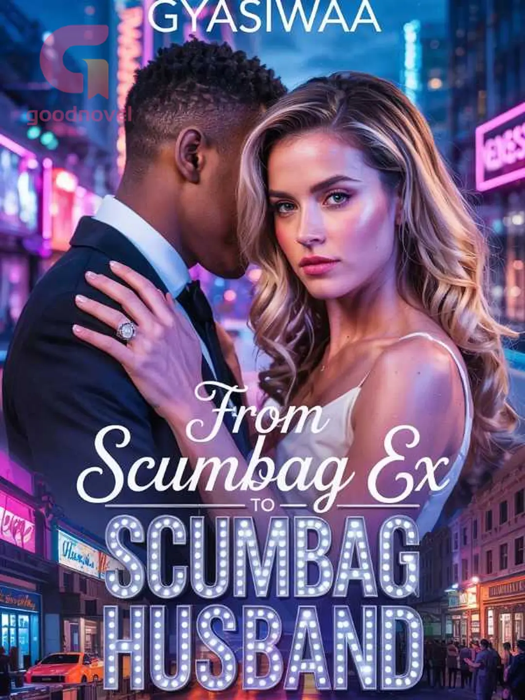 Ch-83 - FROM SCUMBAG EX TO SCUMBAG HUSBAND - GoodNovel