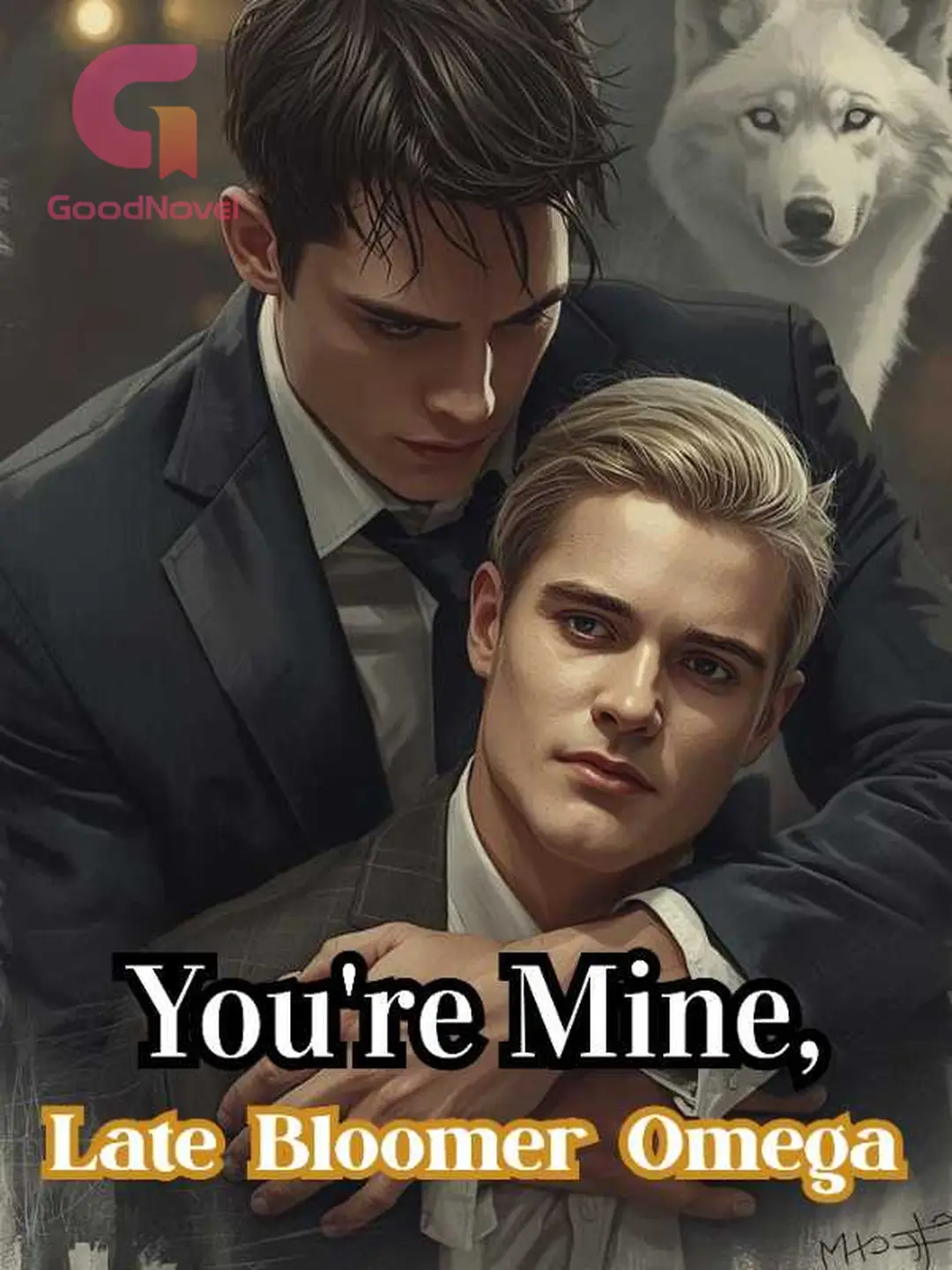 Important Mission - You're Mine, Late Bloomer Omega - GoodNovel