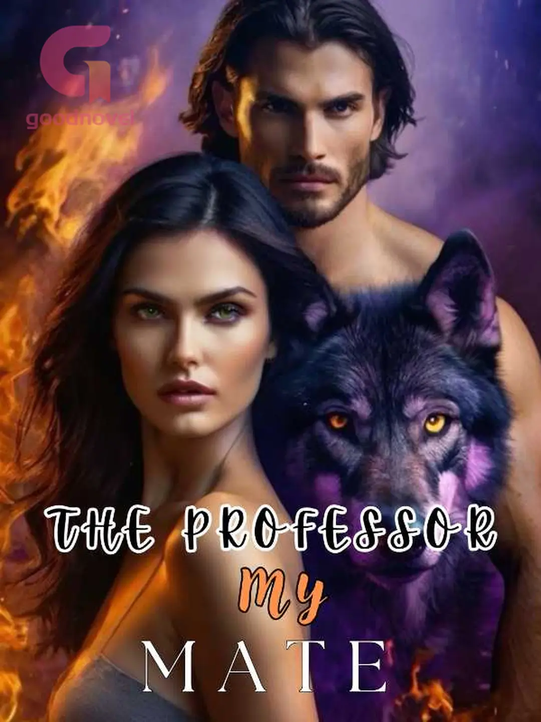 Chapter 37 - The Professor, My Mate - GoodNovel