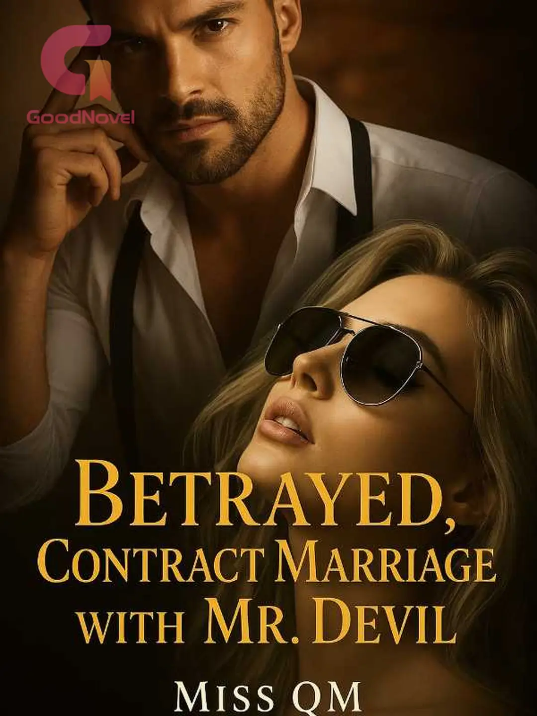 Chapter 119 - Betrayed, Contract Marriage with Mr. Devil - GoodNovel