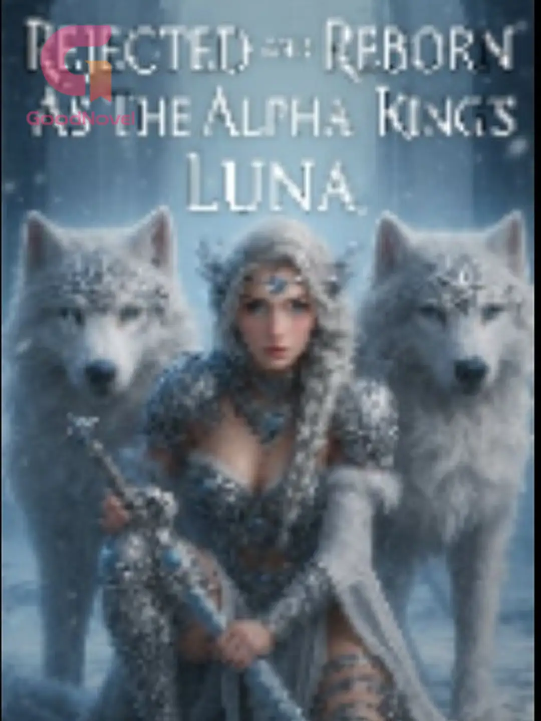 Chapter 43: The Breaking Point - REJECTED AND REBORN AS THE ALPHA KING ...