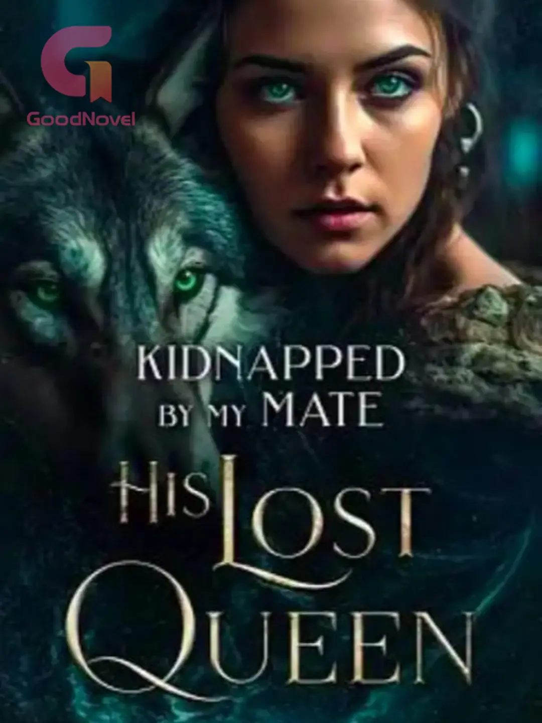 Kidnapped By My Mate -His Lost Queen - Read Online Free by Annie ...