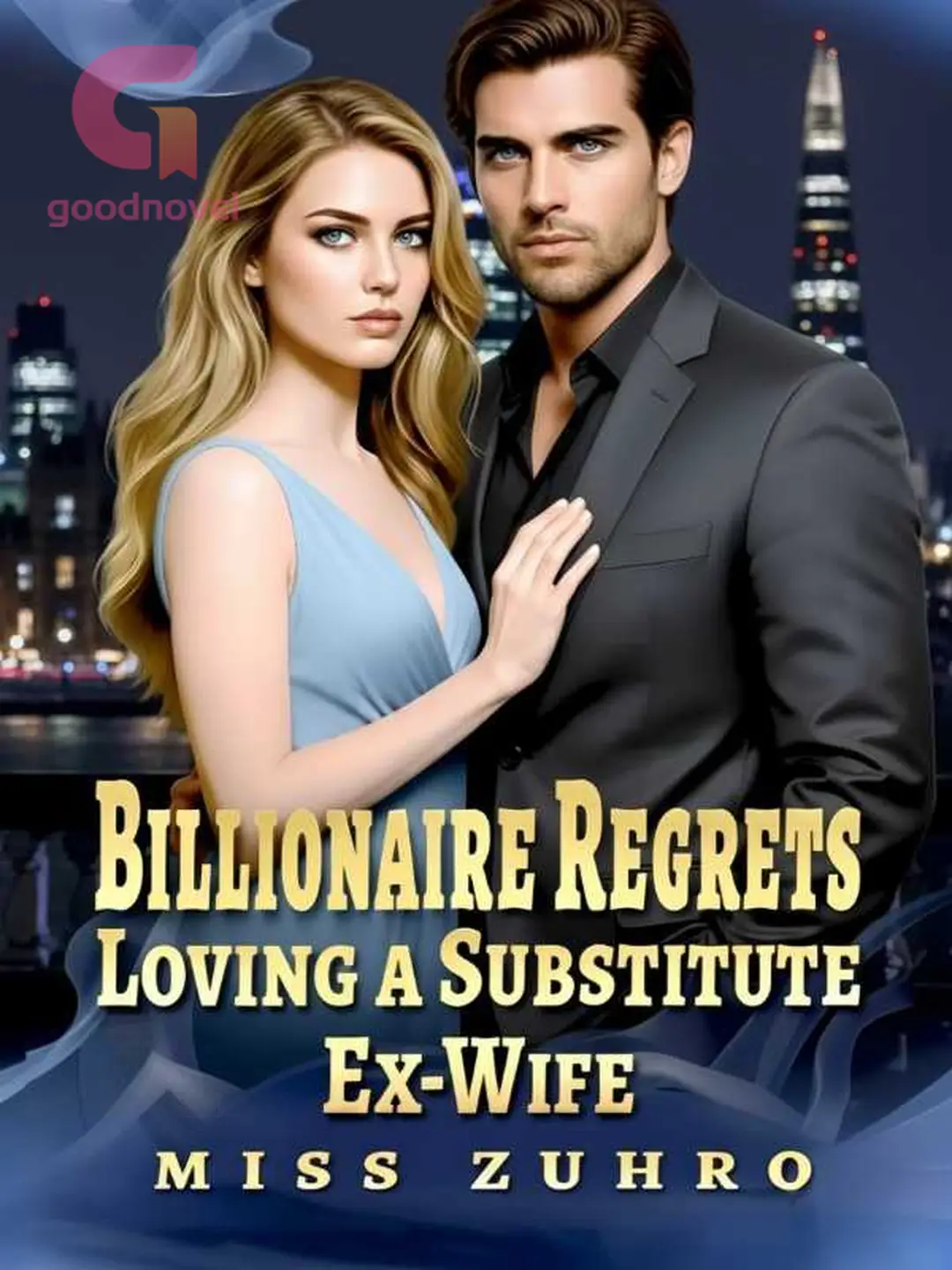 Chapter 104 - Billionaire Regrets: Loving a Substitute Ex-Wife - GoodNovel