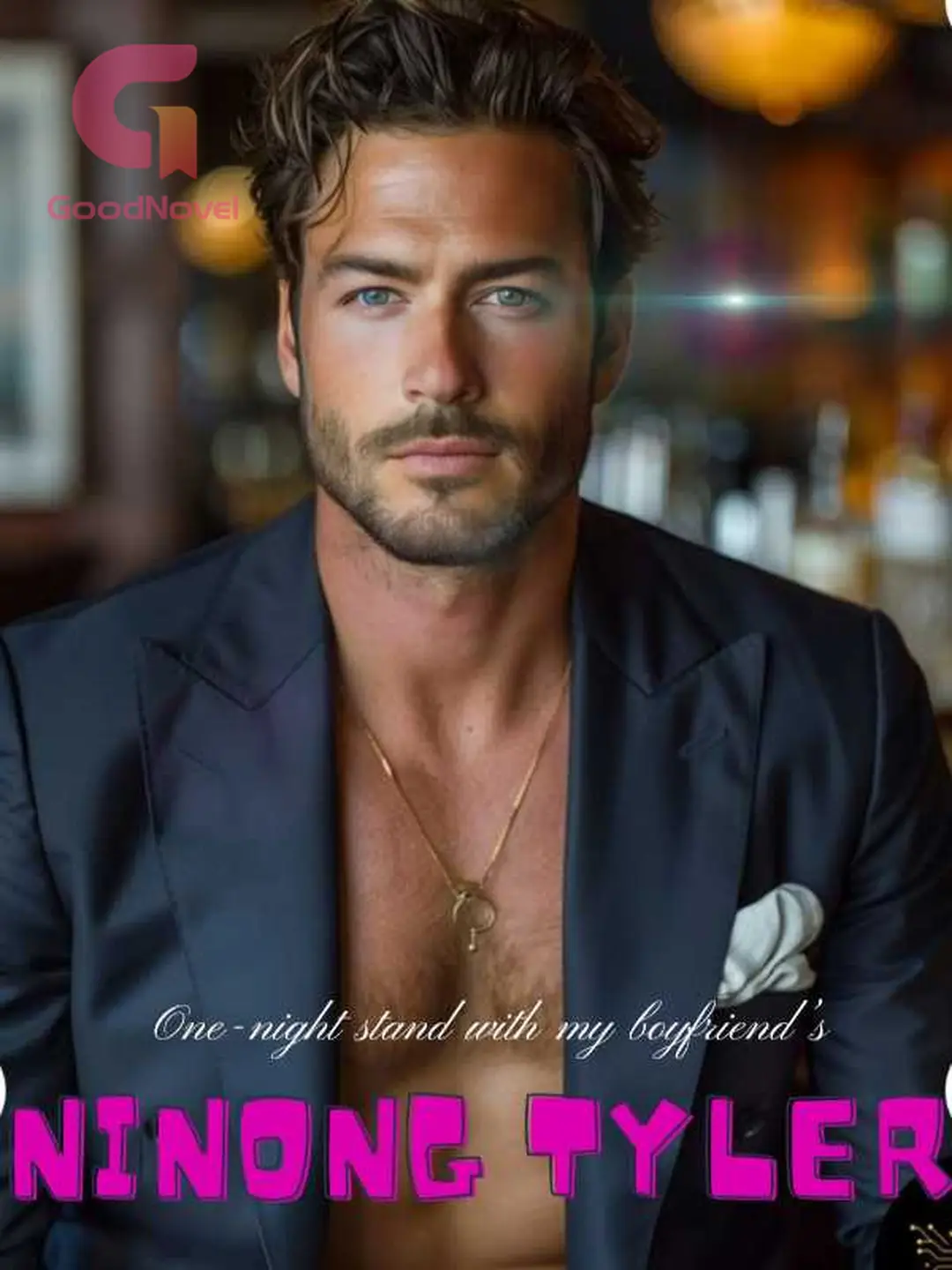 One-night Stand with My Boyfriend's Ninong Tyler - Chapter 104 Novel at ...