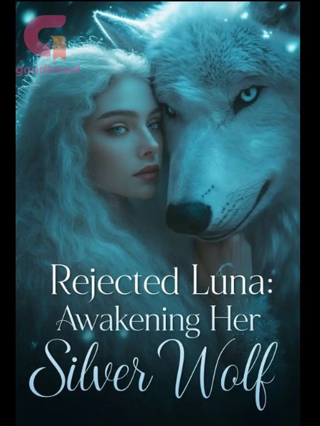 Let me take care of you - Rejected Luna: Awakening Her Silver Wolf - GoodNovel