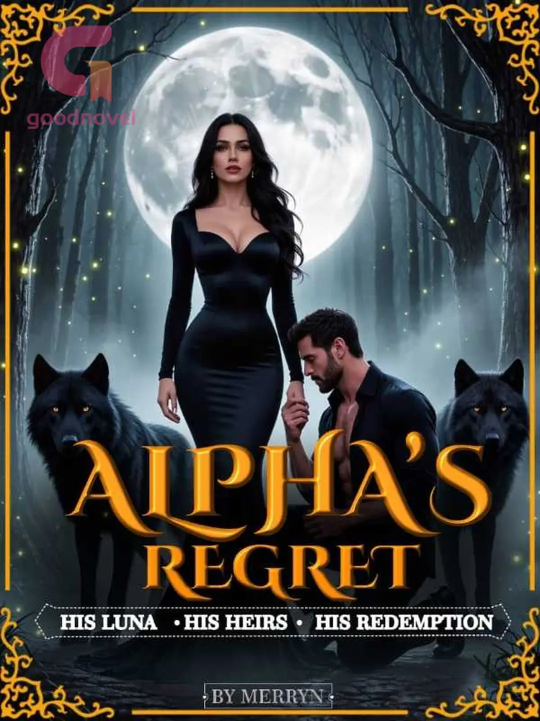 Alpha’s Regret: His Luna, His Heirs, His Redemption - Read Online Free by Merryn | GoodNovel