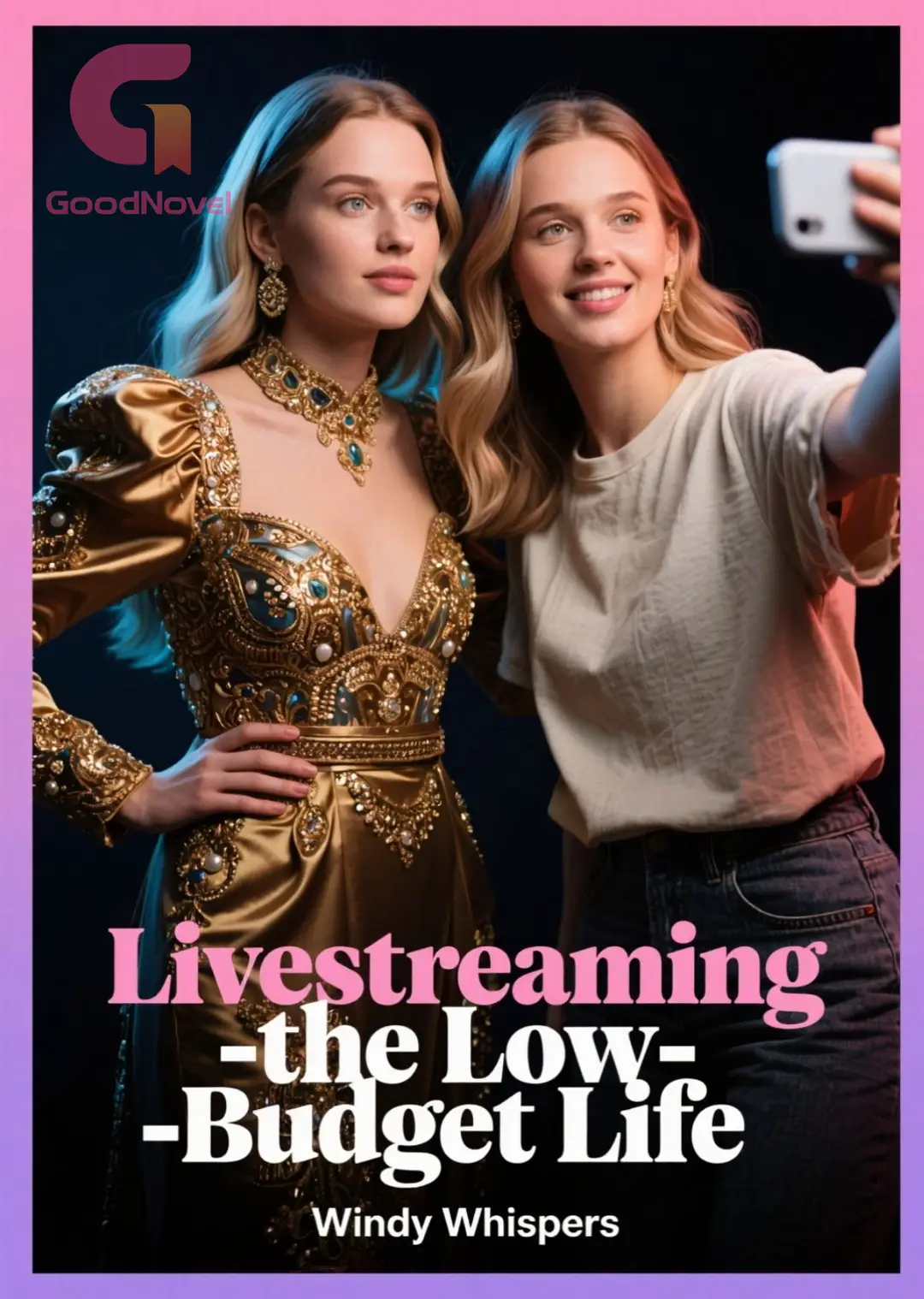 Livestreaming the Low-Budget Life - Read Online Free by Windy Whispers ...