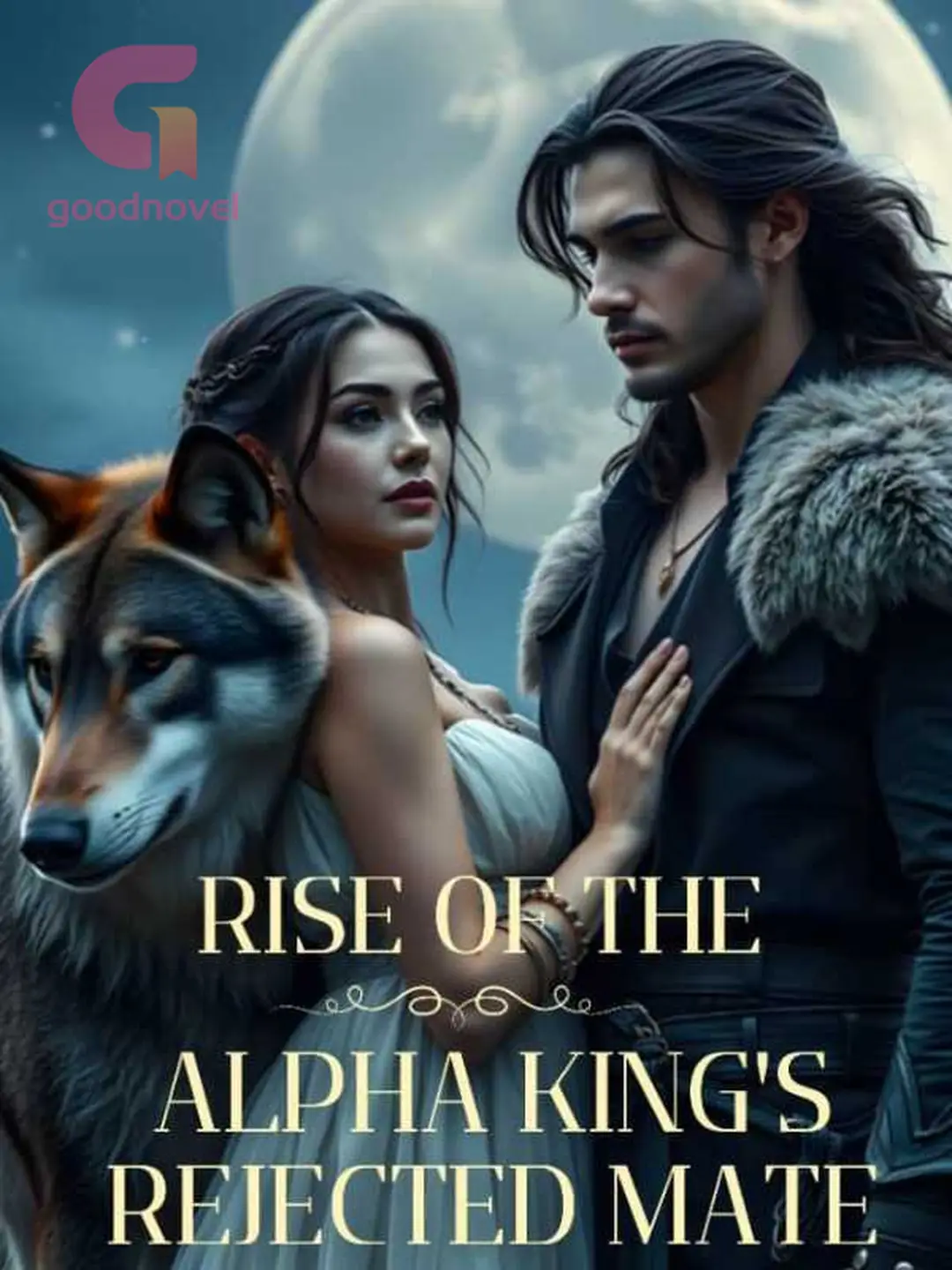Chapter Seventy-Seven - Rise of the Alpha's King Rejected Mate - GoodNovel
