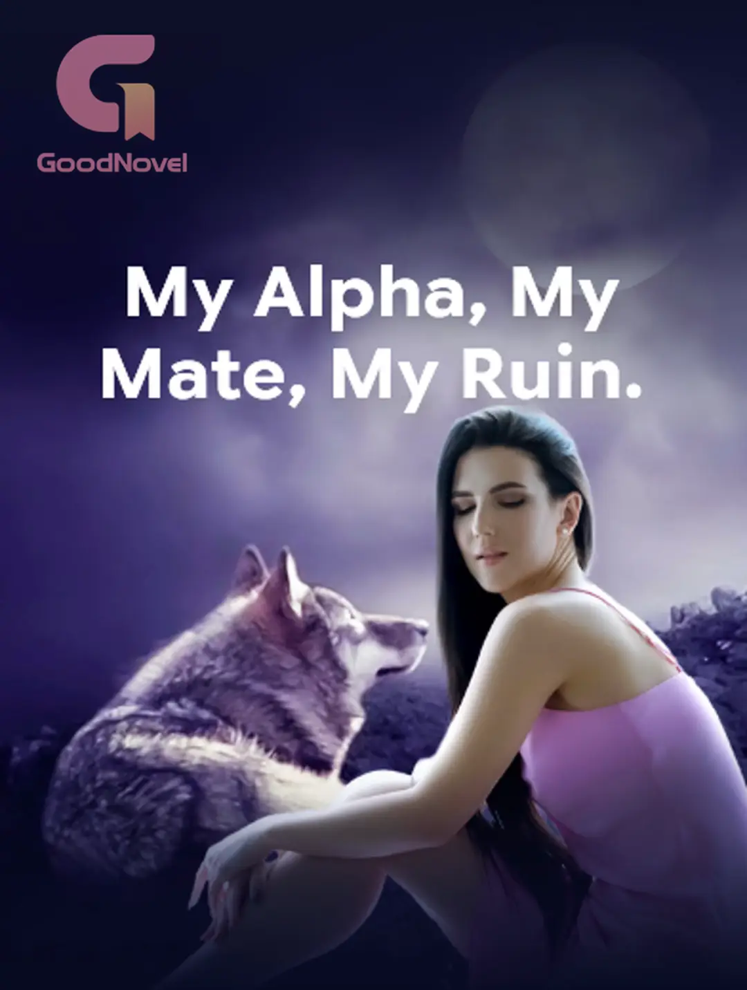 Chapter 51 - My Alpha, My Mate, My Ruin. - GoodNovel