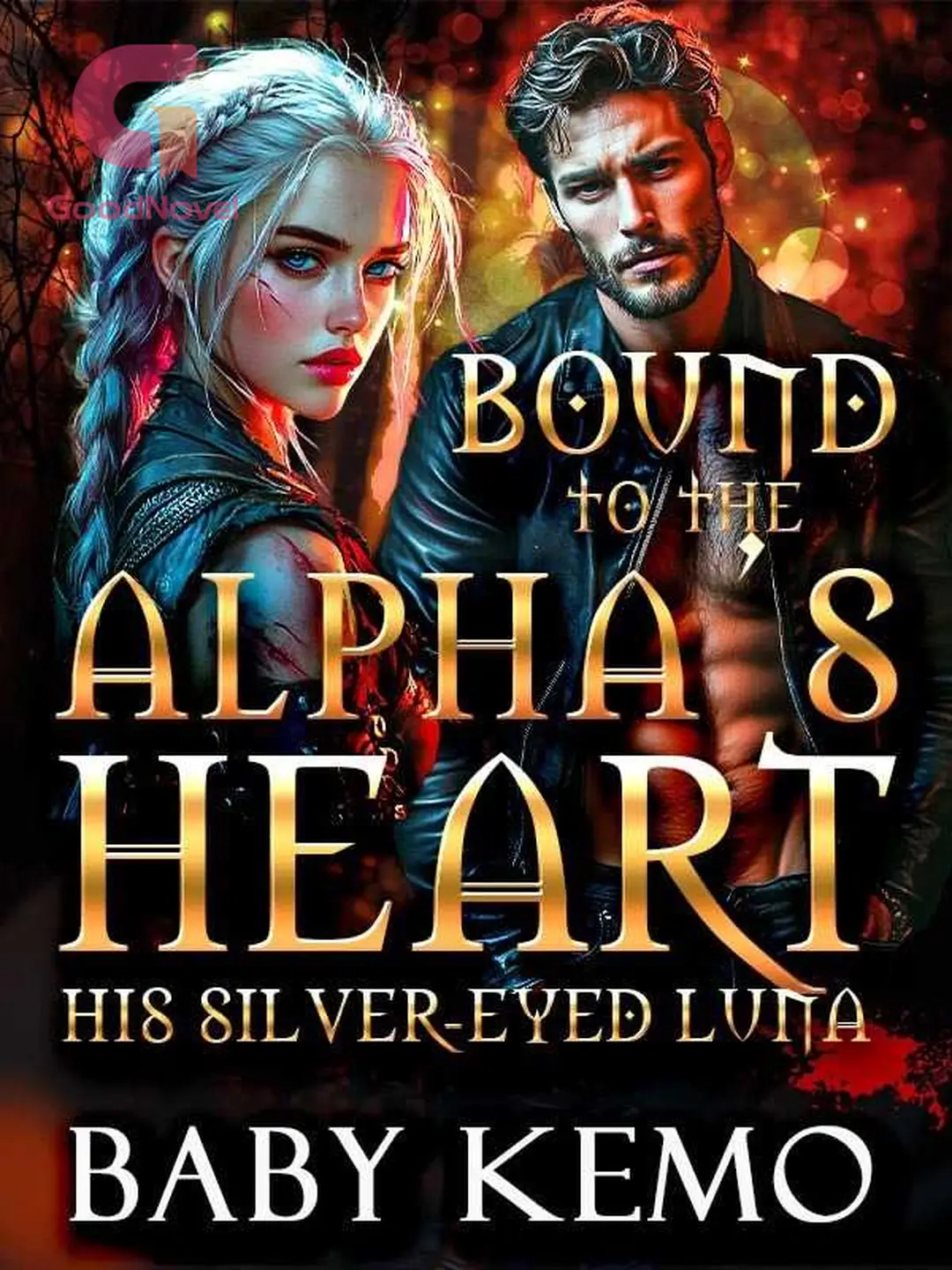 021 - Bound To The Alpha's Heart: His Silver-Eyed Luna - GoodNovel