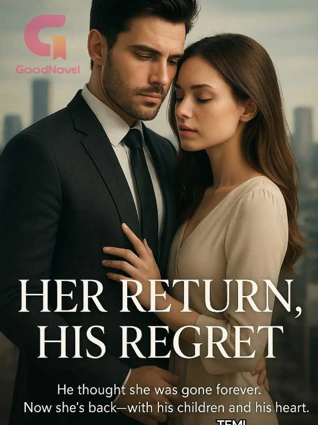 EPISODE 21 — Her Return, His Regret - Her Return, His Regret - GoodNovel
